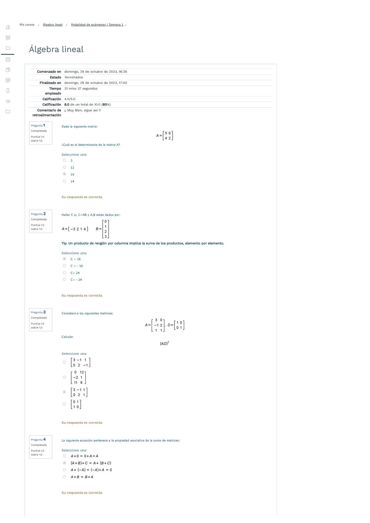 Modalidad de exámenes Semana 1 Revisión del intento - Álgebra lineal Pregunta 1 Completada ...