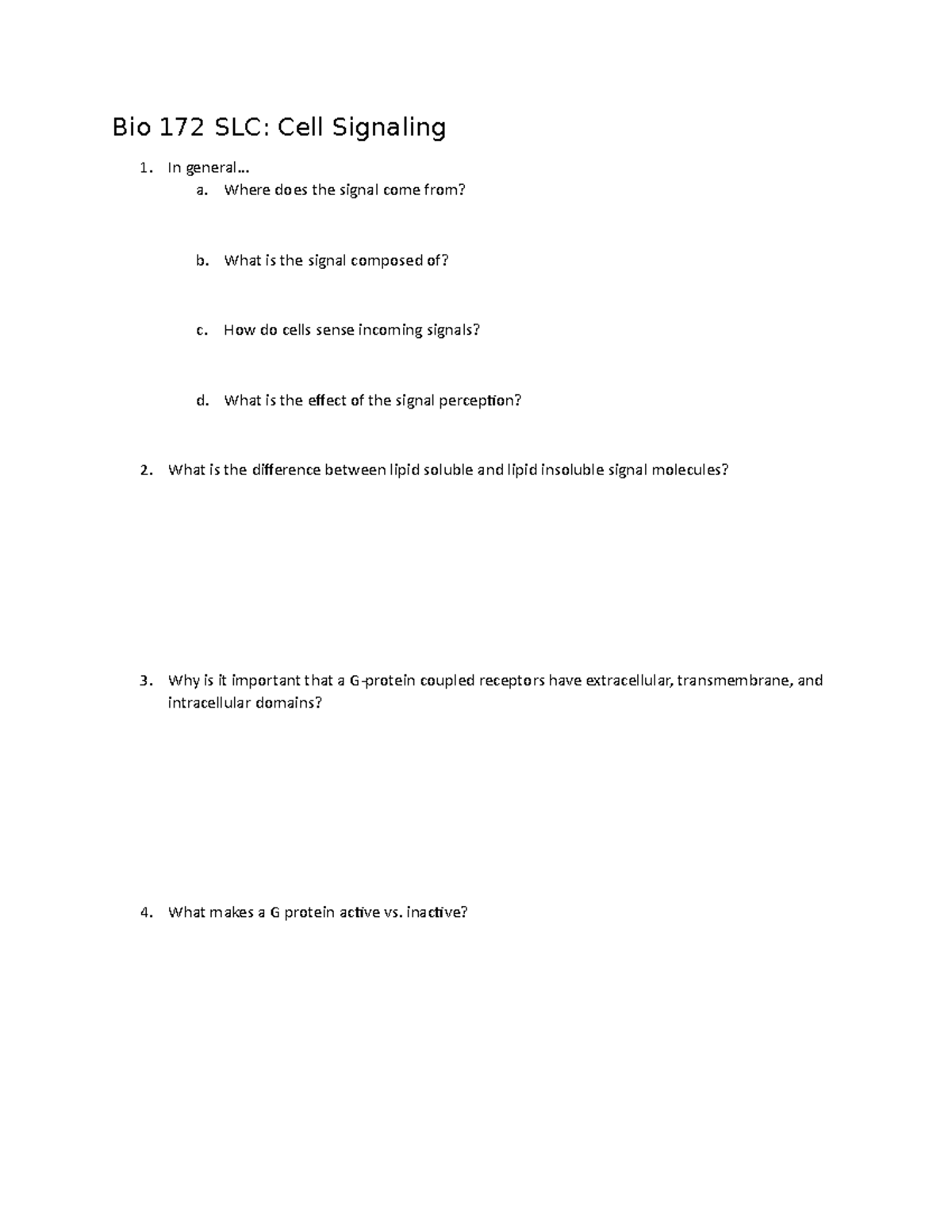 Worksheet Cell Signaling - Bio 172 SLC: Cell Signaling 1. In general… a ...