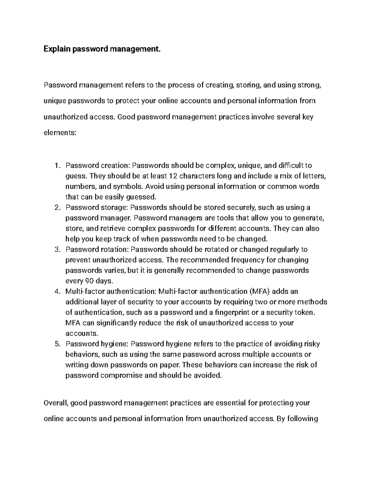 Explain password management - Password management refers to the process ...