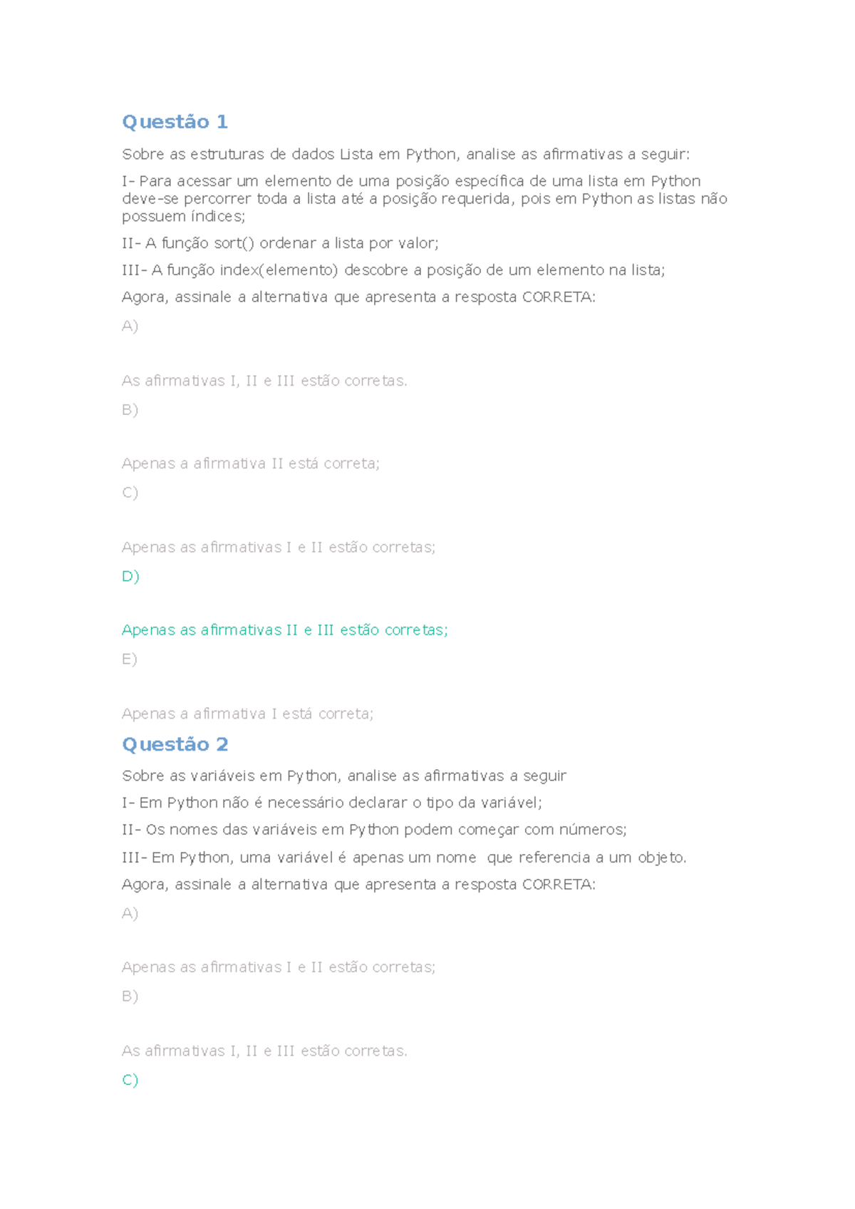 Gabarito Prova Python 2 - Questão 1 Sobre as estruturas de dados Lista em Python, analise as ...