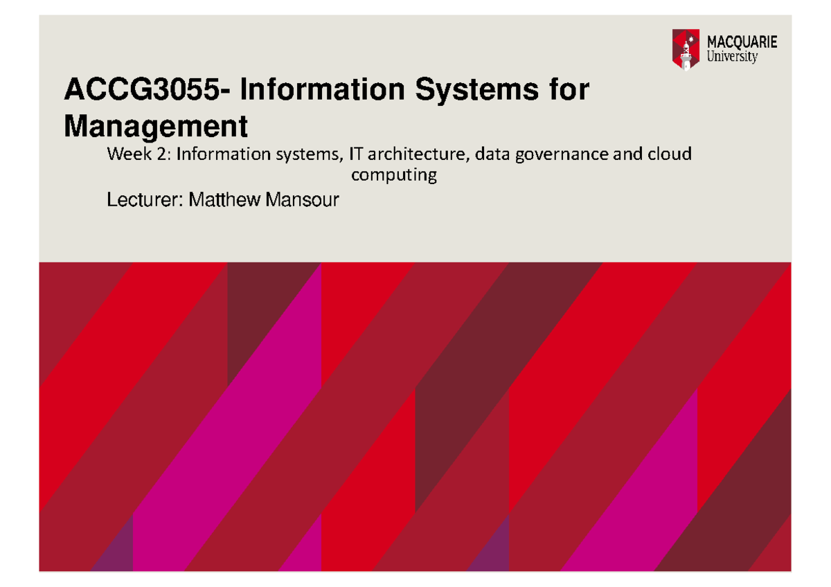 Week2 Lecture Slides - ACCG3055- Information Systems for Management ...