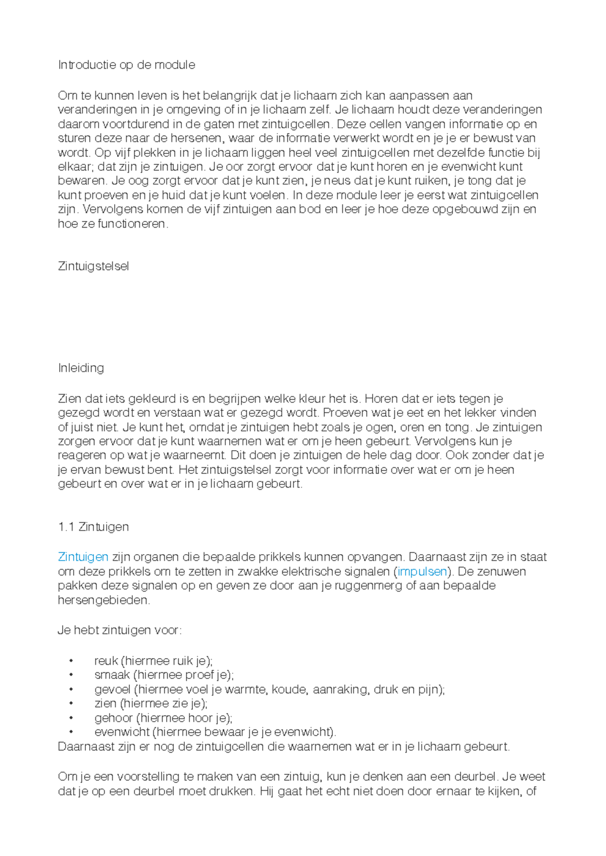 Zintuigstelsel - Introductie op de module Om te kunnen leven is het ...