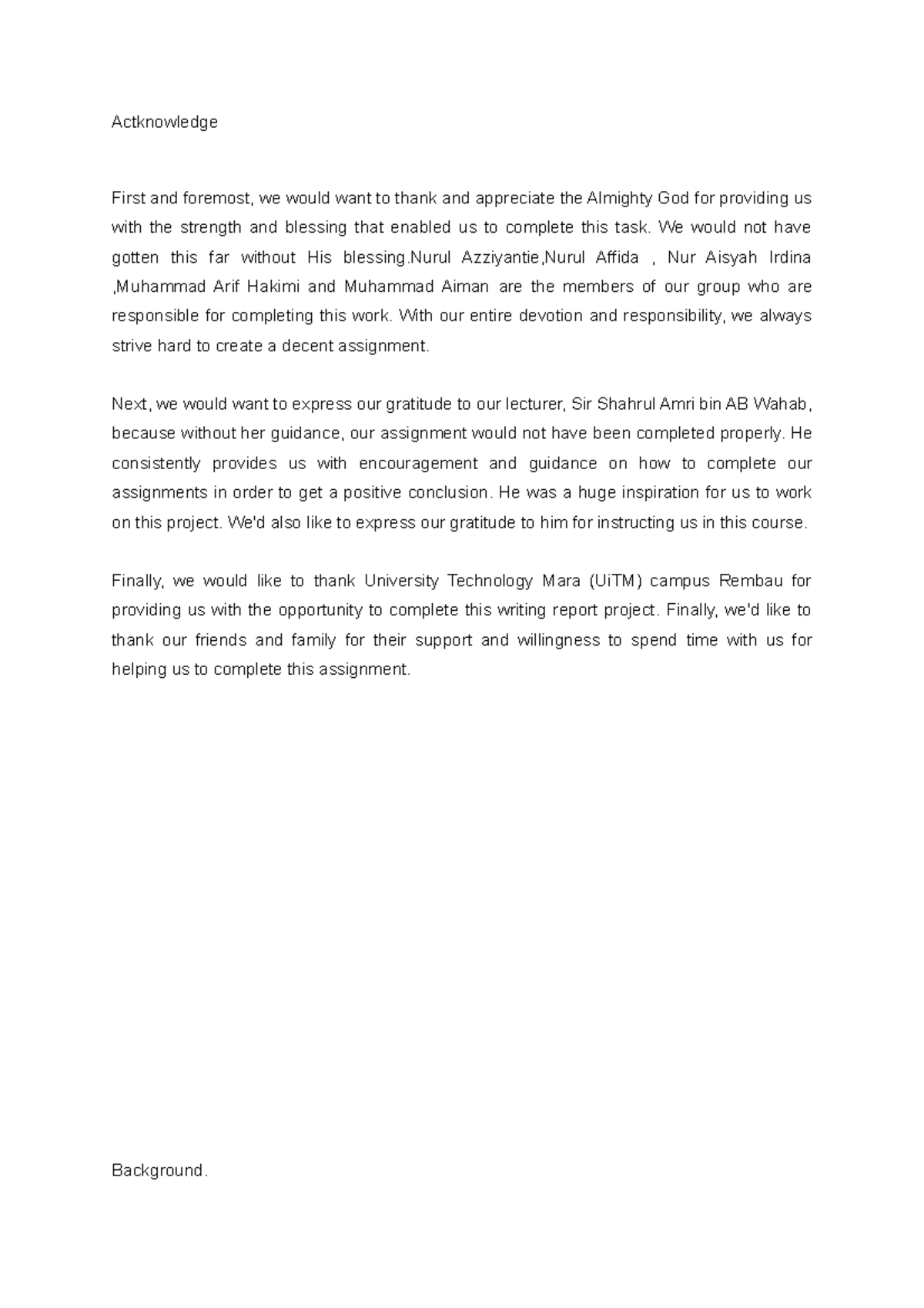 Mgt 340 assignment - Actknowledge First and foremost, we would want to ...