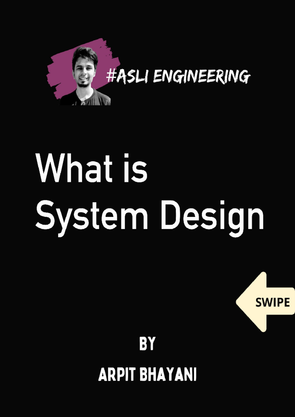 01 - What Is System Design - ENGINEERING What is System Design SWIPE ...