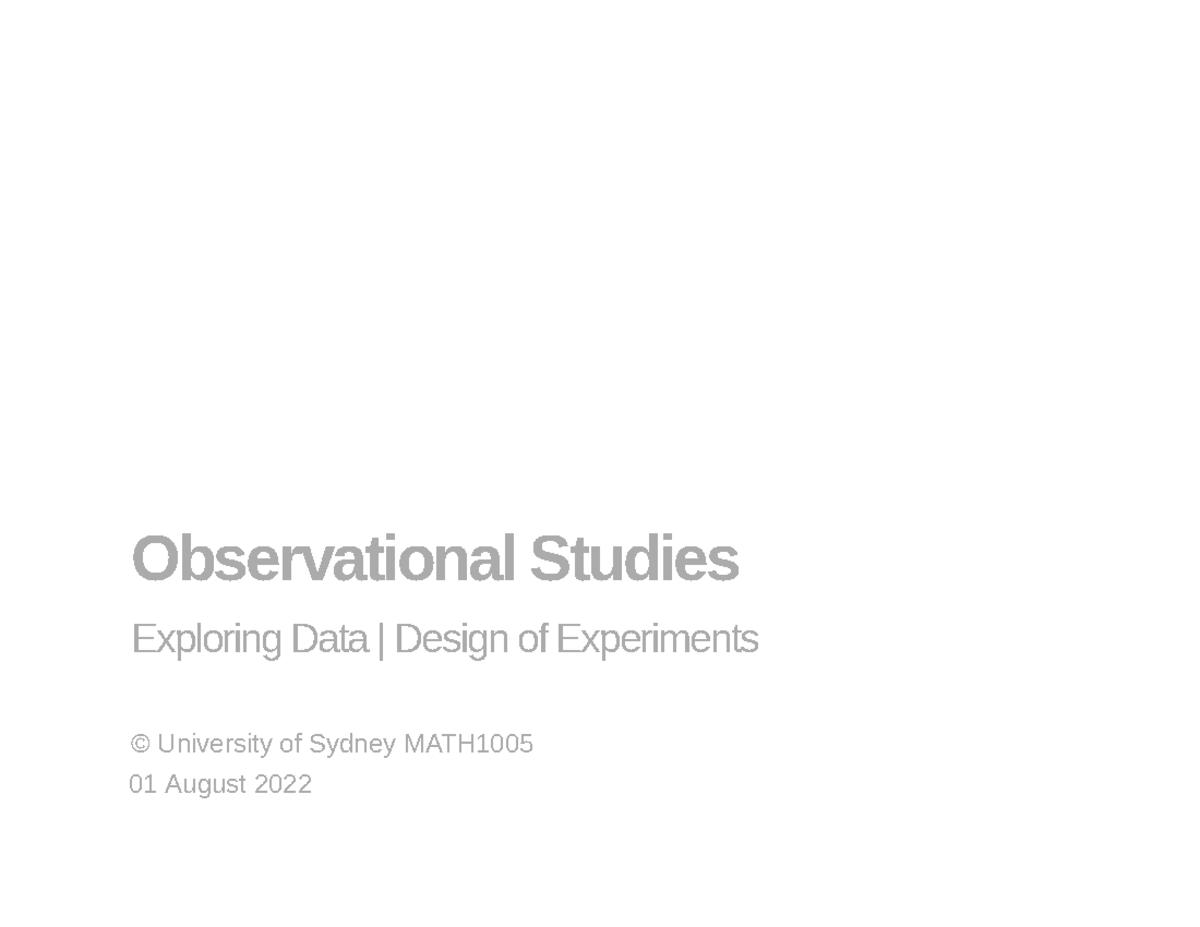 2 - lecture pdf for math1005 - Observational Studies Exploring Data | Design of Experiments ...