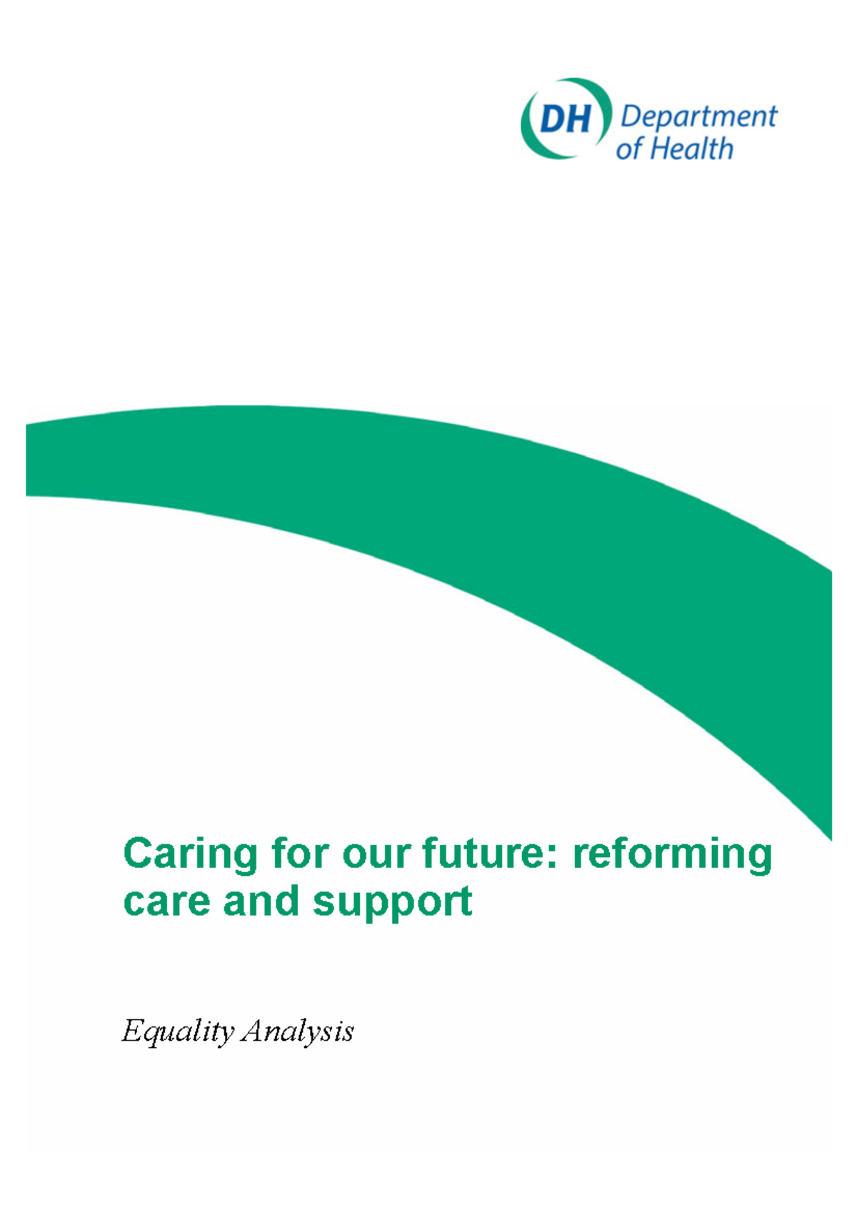 Caring for our future reforming care and support - Caring for our future: reforming care and ...