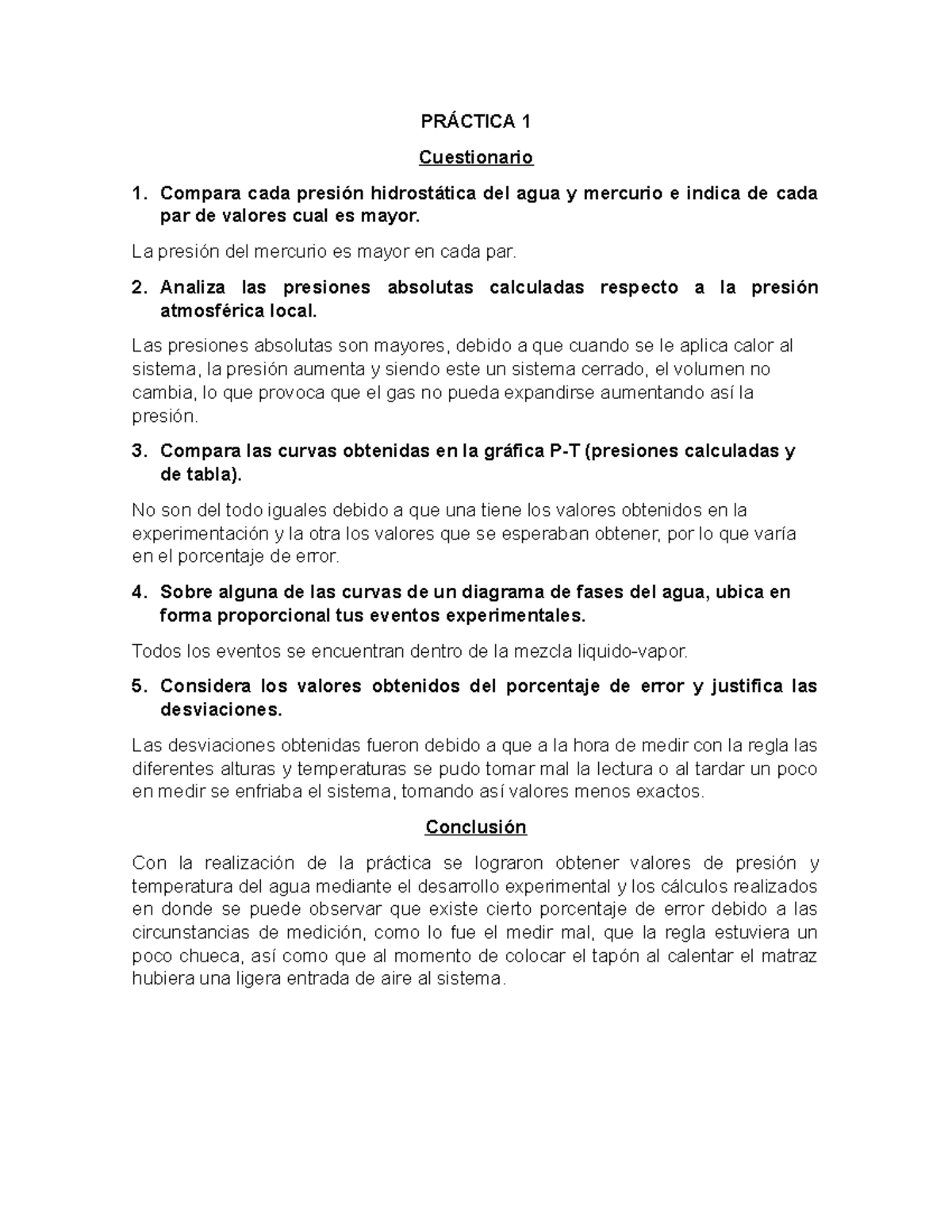 Cuestionario y conclusiones p1 y p2 - PRÁCTICA 1 Cuestionario Compara cada presión hidrostática ...
