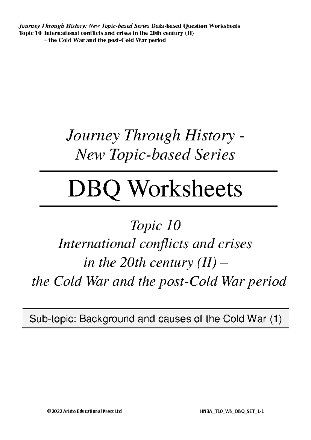HN3A T10 WS DBQ SET 1 ST - Notes - Topic 10 International conflicts and ...