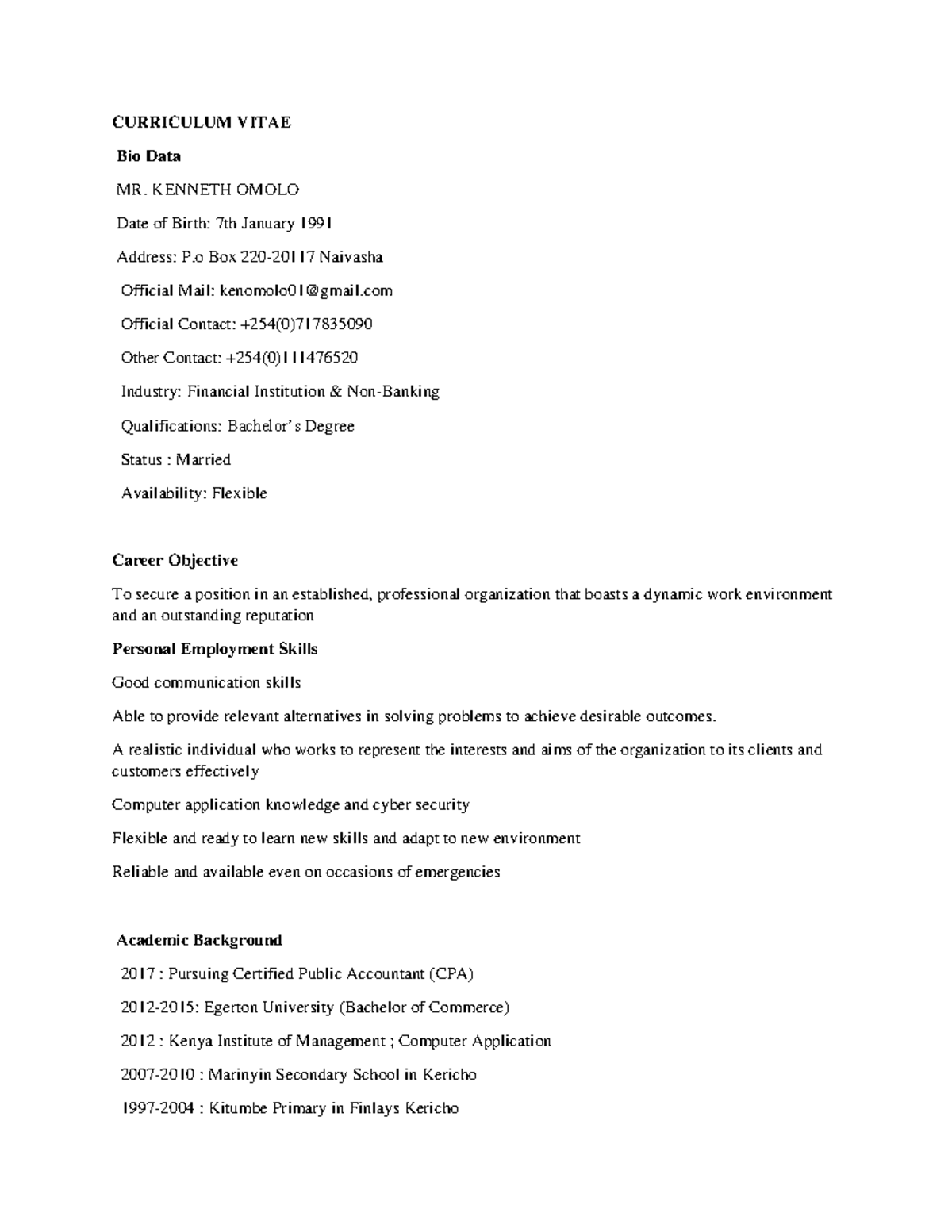 Resume 15R - CURRICULUM VITAE Bio Data MR. KENNETH OMOLO Date of Birth ...