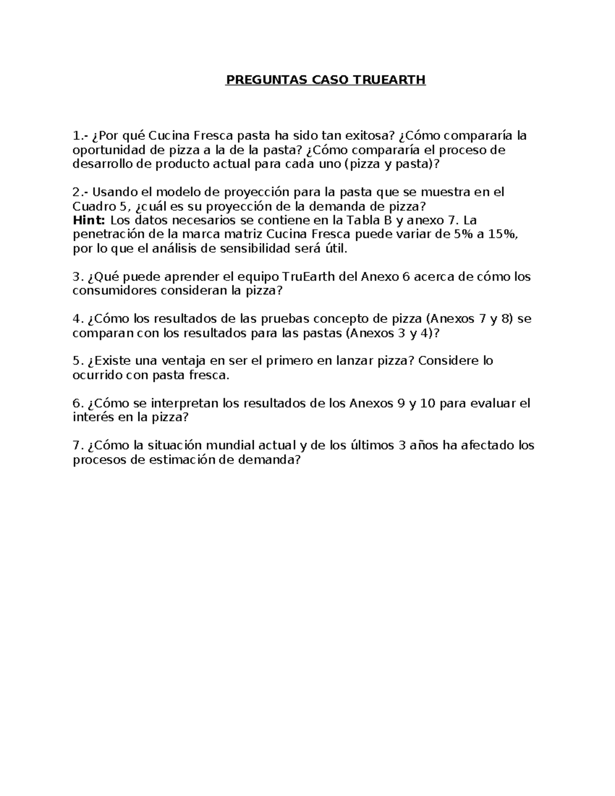 Preguntas Caso Tru Earth - PREGUNTAS CASO TRUEARTH 1.- ¿Por qué Cucina ...