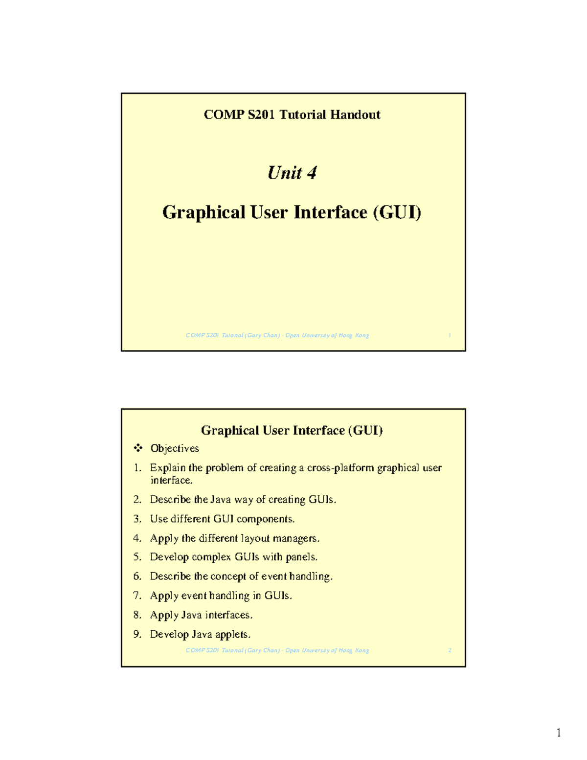 COMPS201 Unit04 - COMP S201 Tutorial Handout Unit 4 Graphical User Interface (GUI) COMP S201 ...