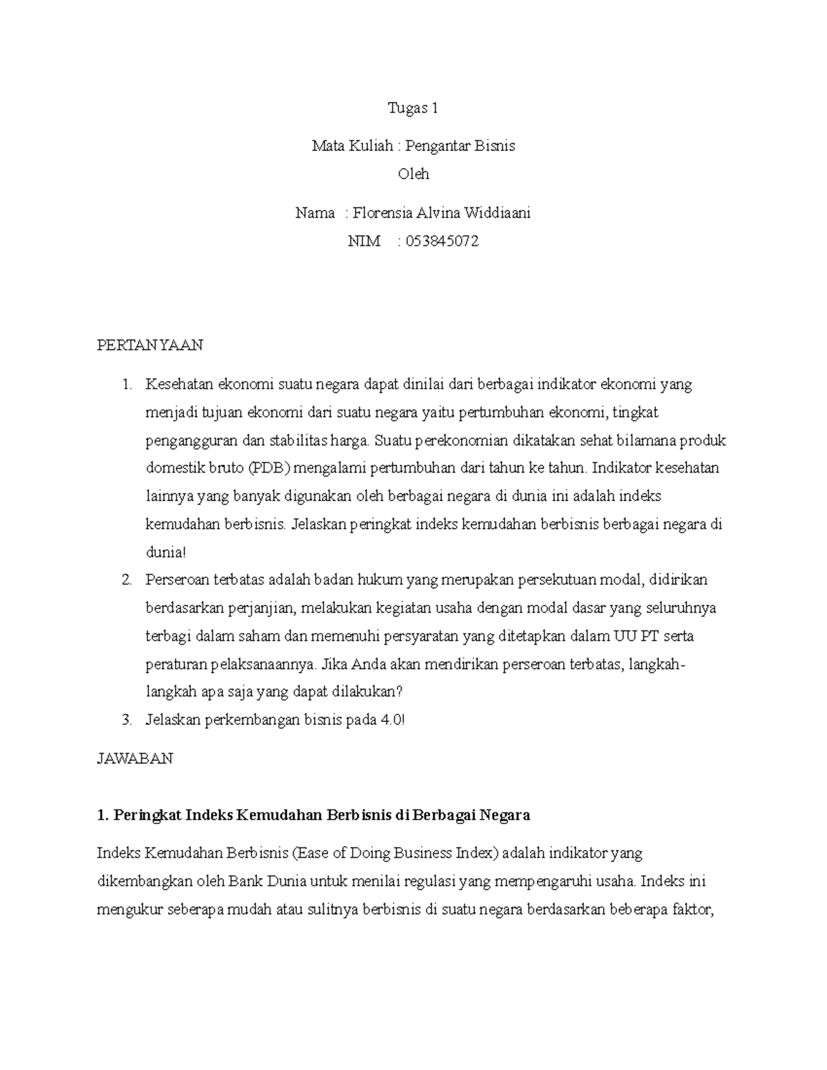 Tugas 1 pengantar bisnis - Tugas 1 Mata Kuliah : Pengantar Bisnis Oleh Nama : Florensia Alvina ...