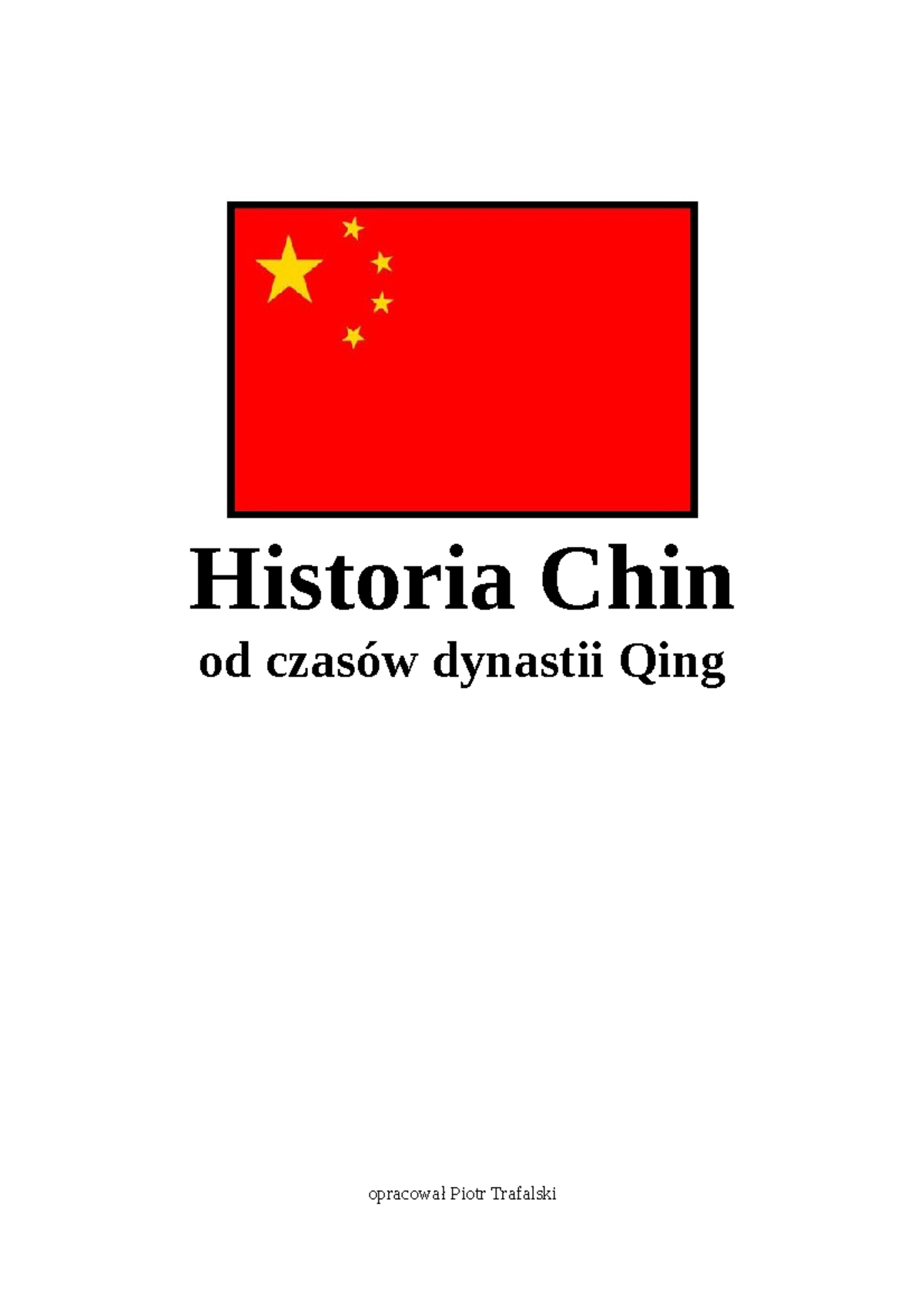 Chiny - Historia Chin od czasów dynastii Qing opracował Piotr Trafalski ...