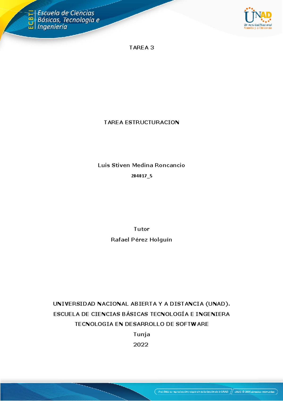 Tarea 3-Stiven Medina-g5 - TAREA 3 TAREA ESTRUCTURACION Luis Stiven Medina Roncancio 204017 ...