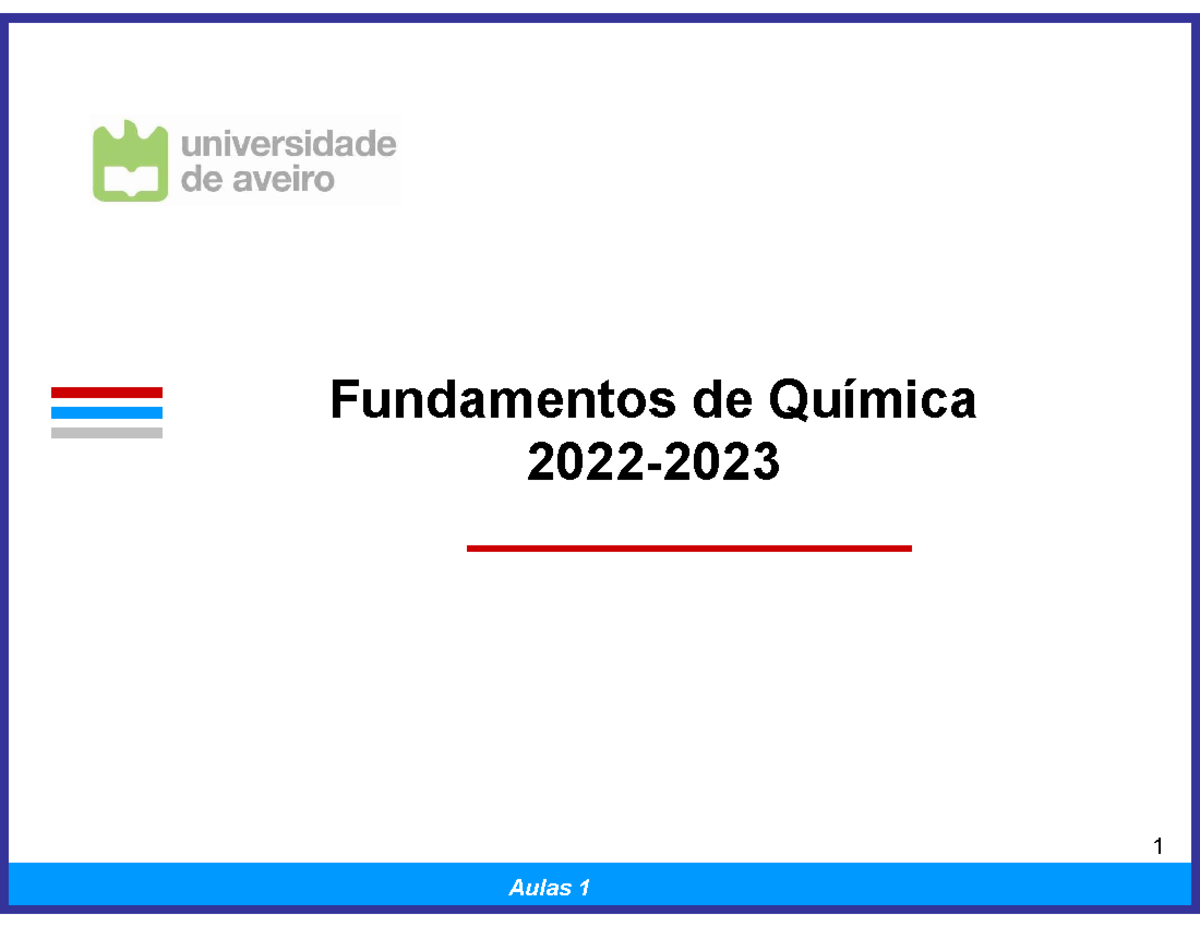 1 FQ 1ºteste 1-2aulas - Fundamentos de Química 2022- 1 Aulas 1 Cursos ...