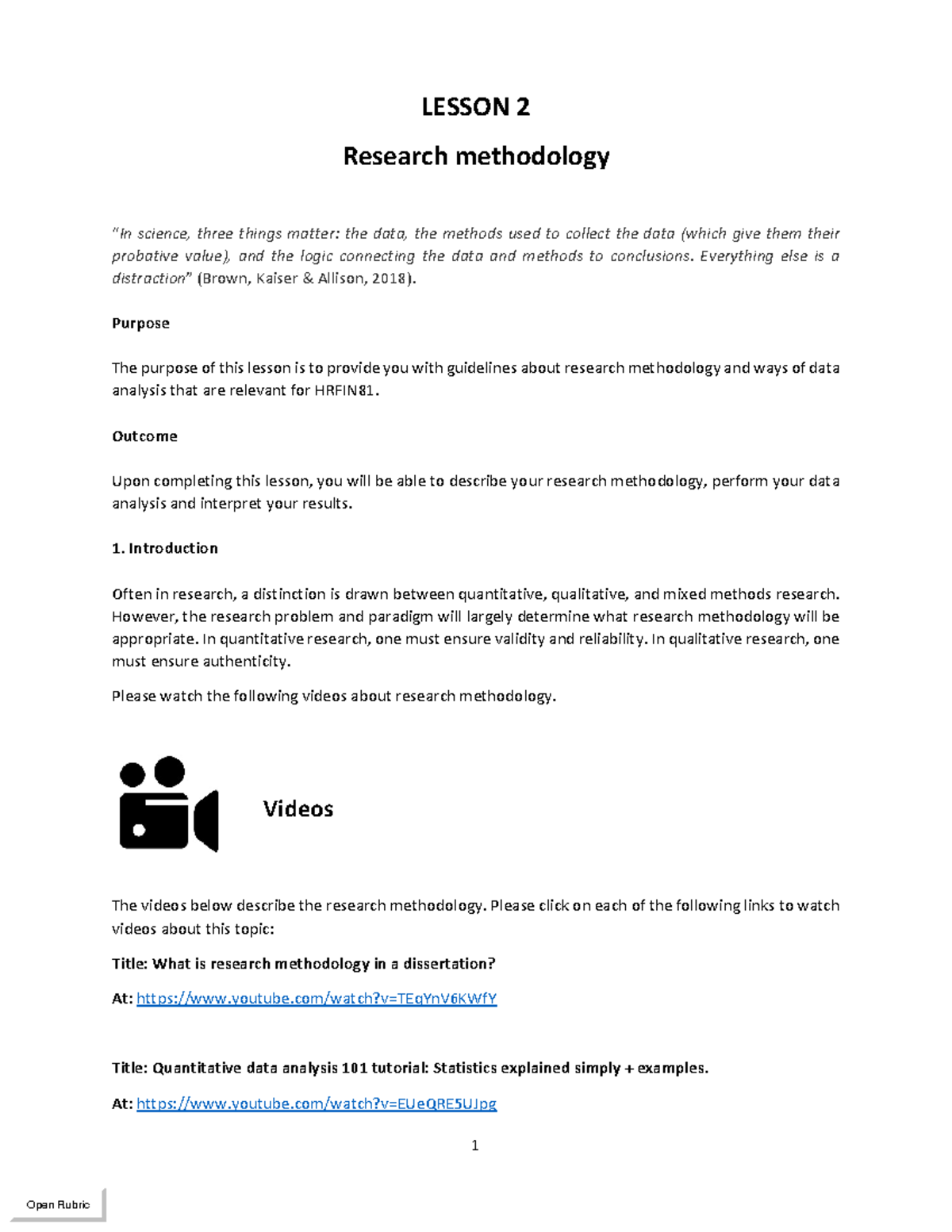 Lesson 2 methodology and data analysis - LESSON 2 Research methodology “In science, three things ...