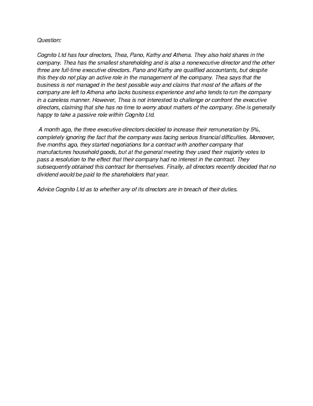 Director's Duties (Problem) - Question: Cognito Ltd has four directors ...