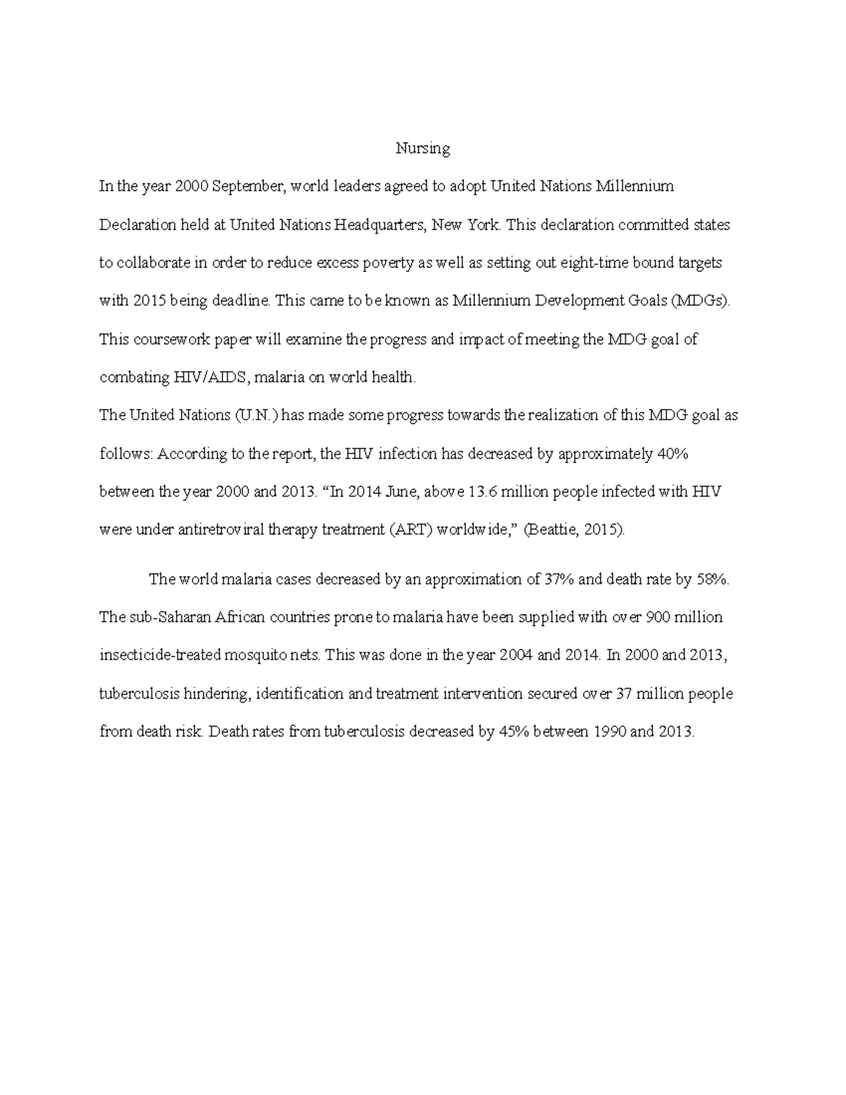 In the year 2000 September, world leaders agreed to adopt United ...