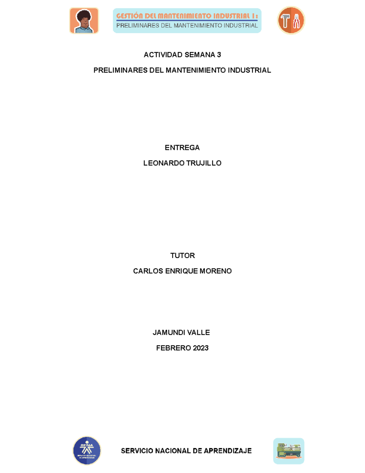 Taller 3 - ACTIVIDAD SEMANA 3 PRELIMINARES DEL MANTENIMIENTO INDUSTRIAL ENTREGA LEONARDO ...