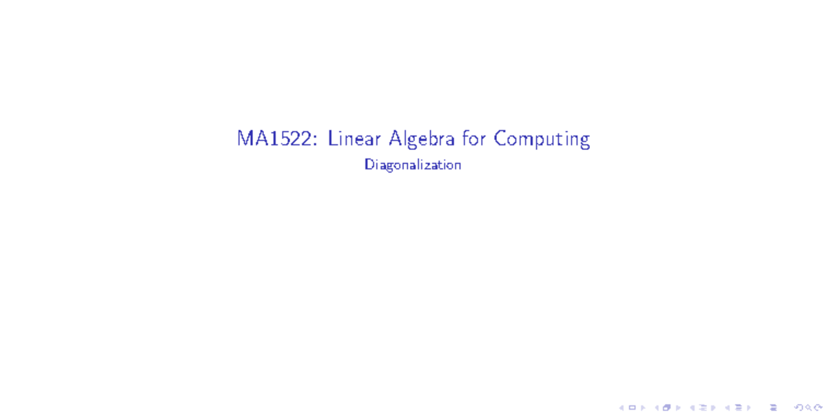 MA1522 Chapter 7 Diagonalization - MA1522: Linear Algebra for Computing Diagonalization ...