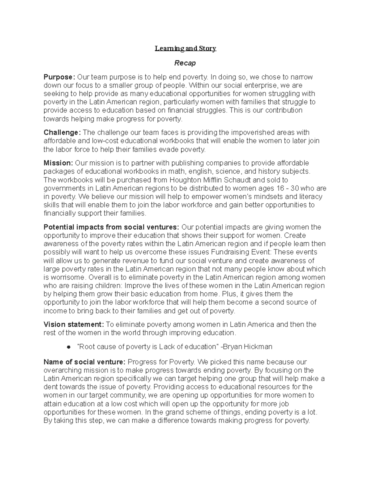 Learning and Story - Learning and Story Recap Purpose: Our team purpose ...