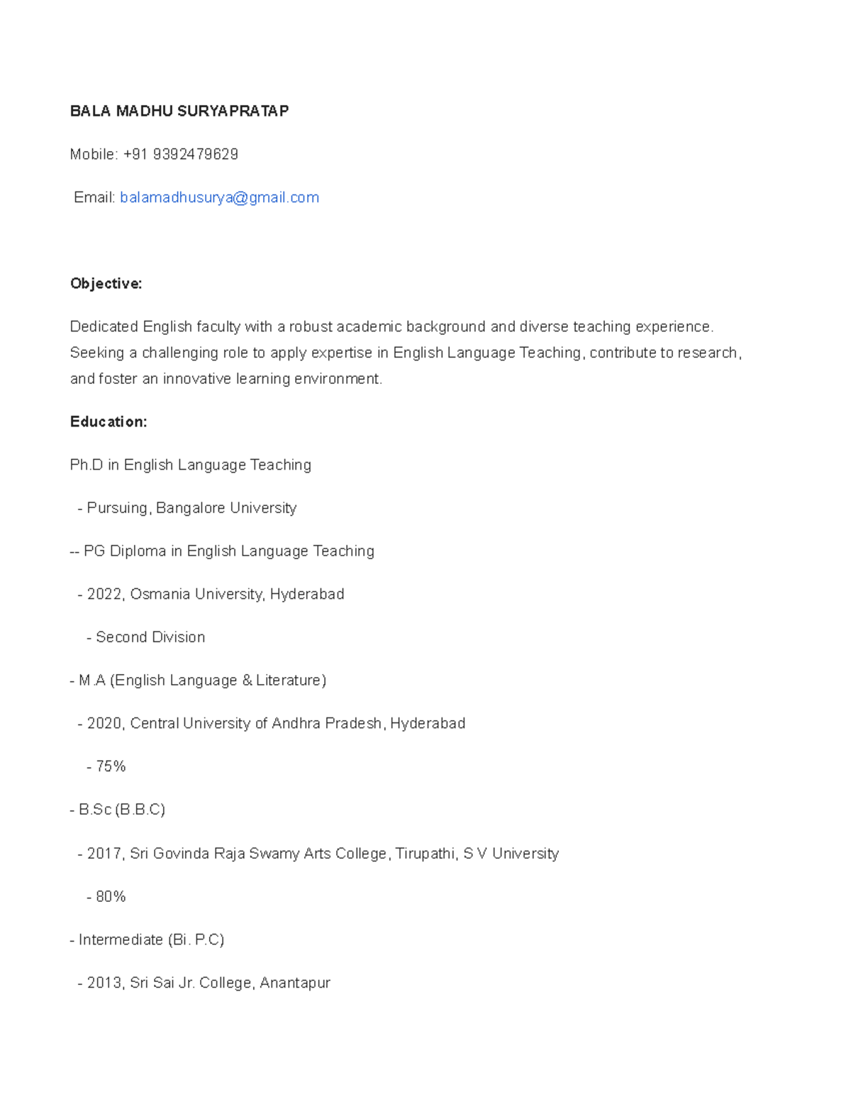 Madhu curriculum vitae - BALA MADHU SURYAPRATAP Mobile: +91 9392479629 ...