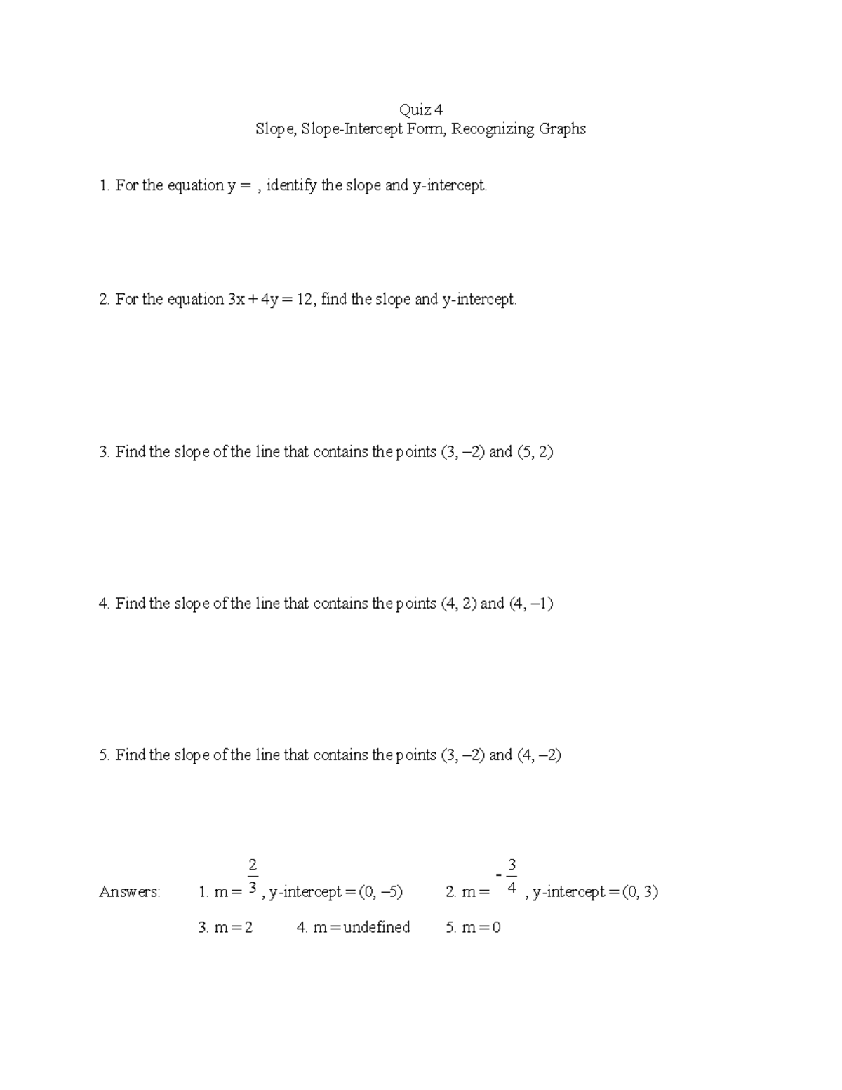 Quiz4 - Samples Quiz - Quiz 4 Slope, Slope-Intercept Form, Recognizing ...