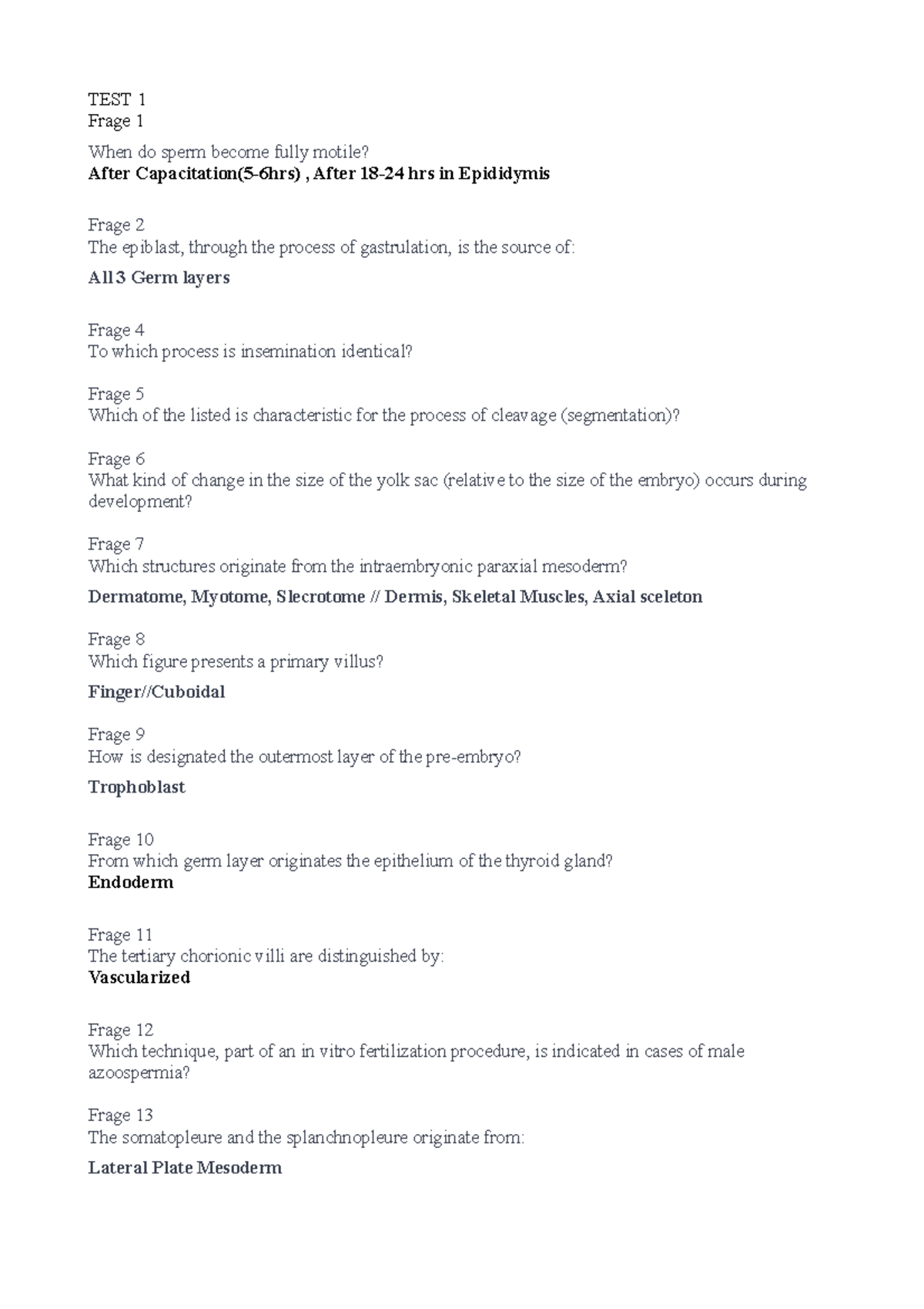 Embryology questions - TEST 1 Frage 1 When do sperm become fully motile ...