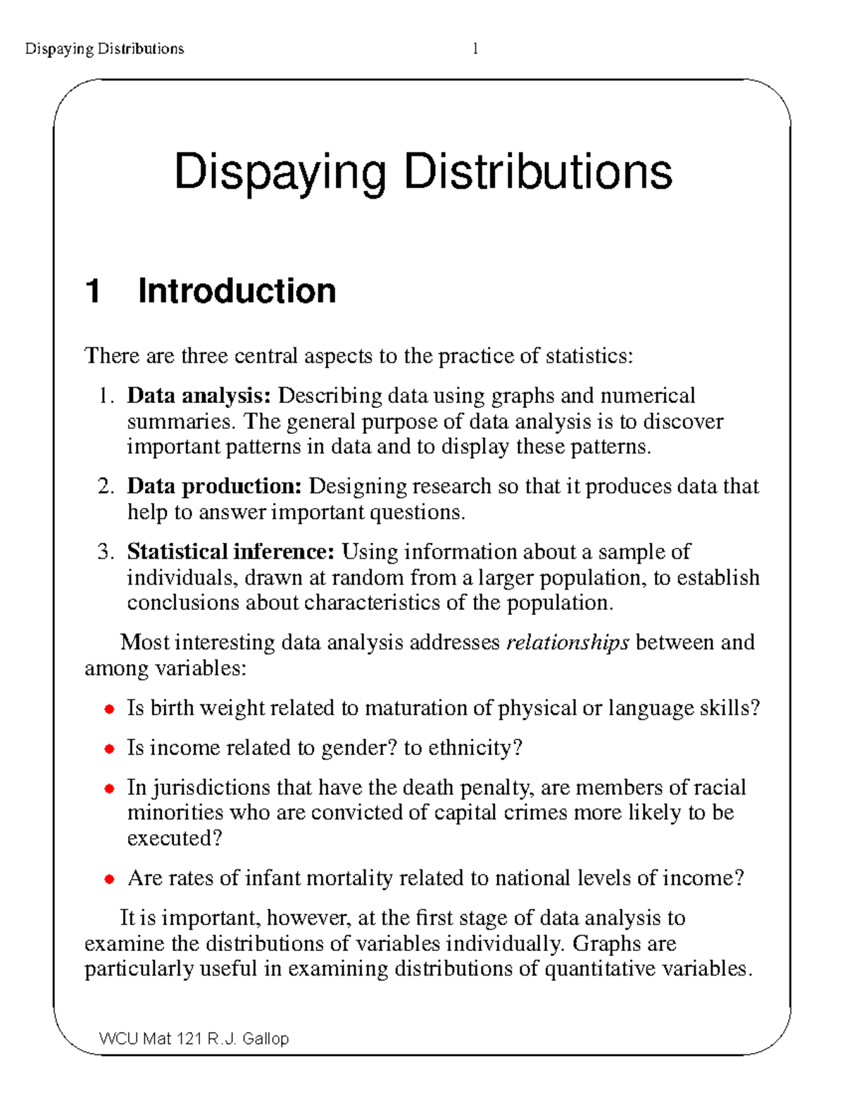 Displaying Data - ' $ Dispaying Distributions 1 Introduction There are ...