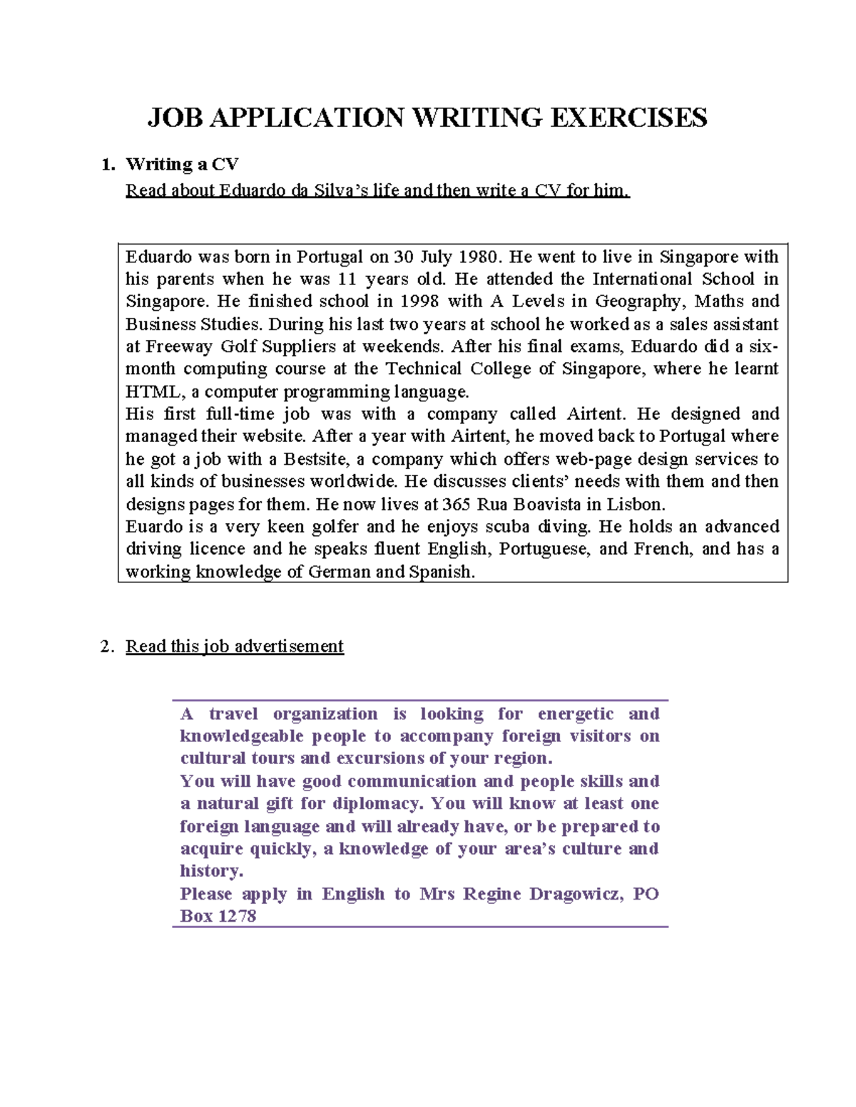 Application Exercises - JOB APPLICATION WRITING EXERCISES Writing a CV Read about Eduardo da ...