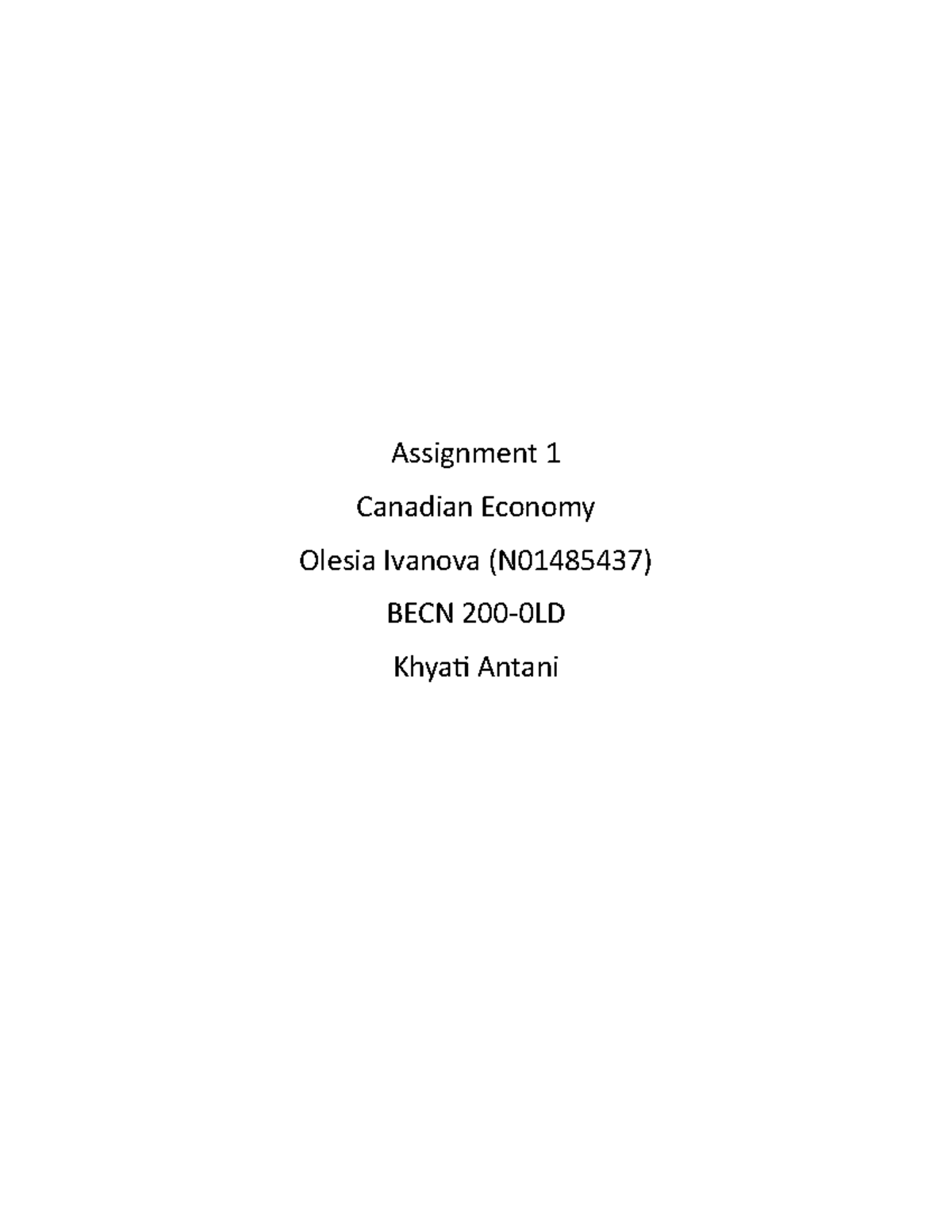 BECN 200 Assignment 1 - Assignment 1 Canadian Economy Olesia Ivanova (N01485437) BECN 200-0LD ...