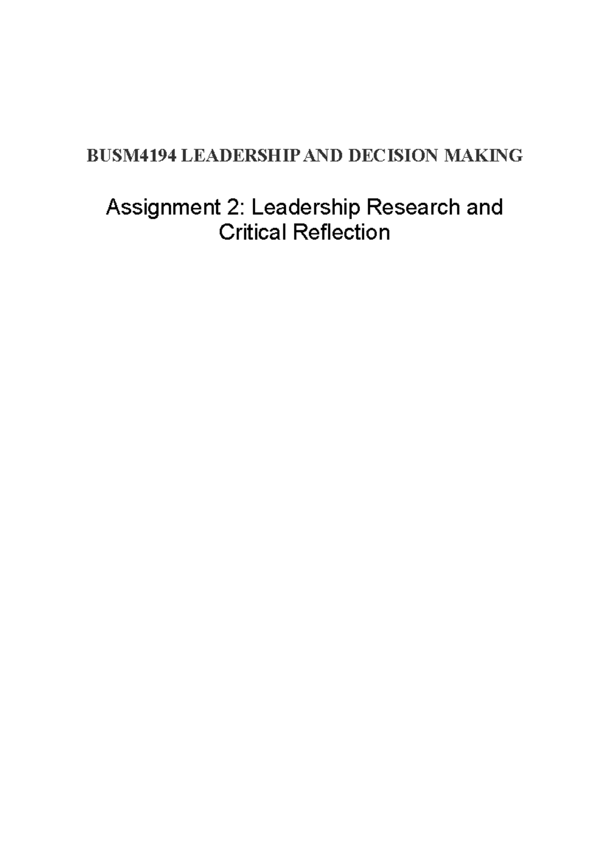 Leadership A2 - BUSM4194 LEADERSHIP AND DECISION MAKING Assignment 2 ...