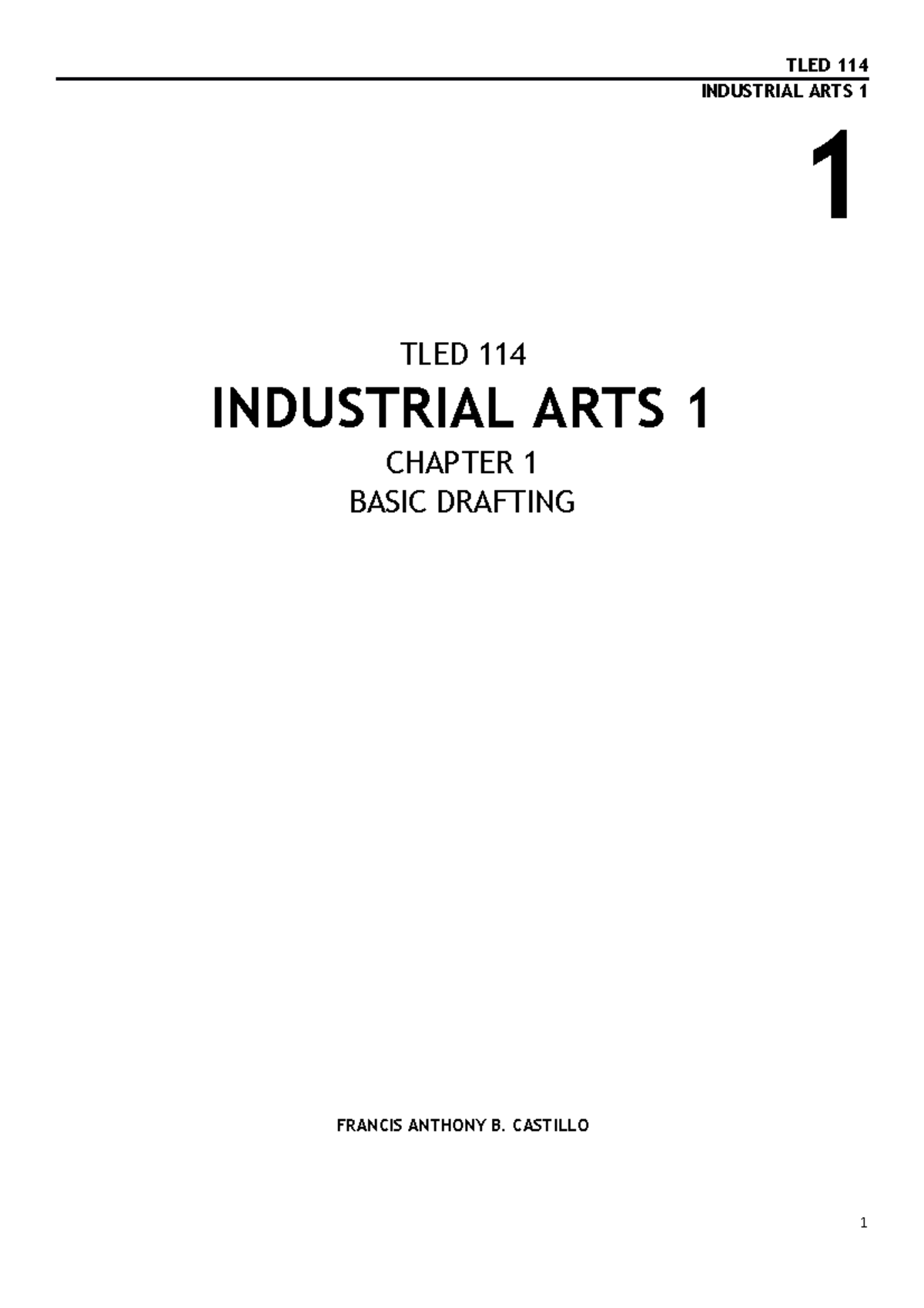 TLED 114 - Module 1 - industrial arts 1 - basic drafting - INDUSTRIAL ...