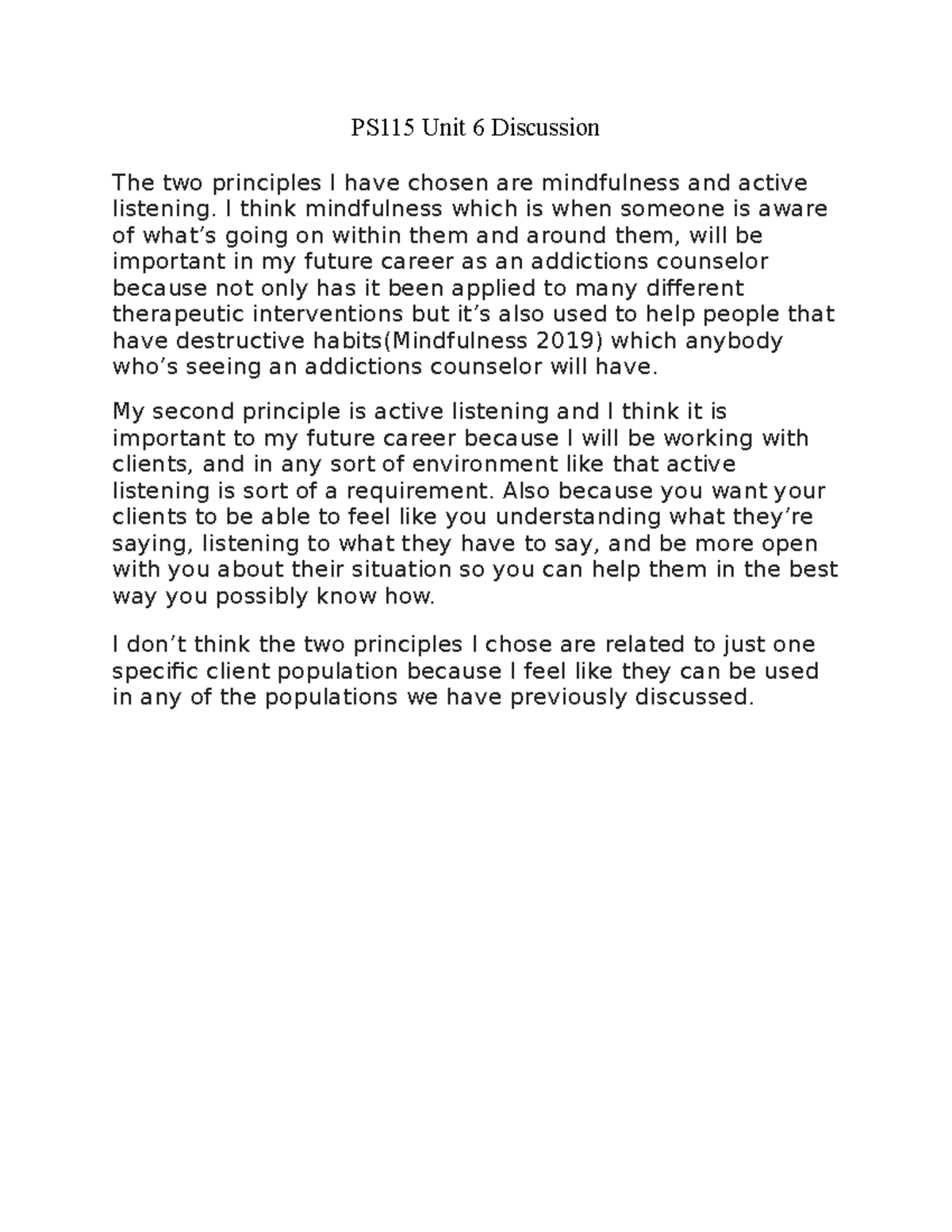 PS115 Unit 6 Discussion - PS115 Unit 6 Discussion The two principles I ...