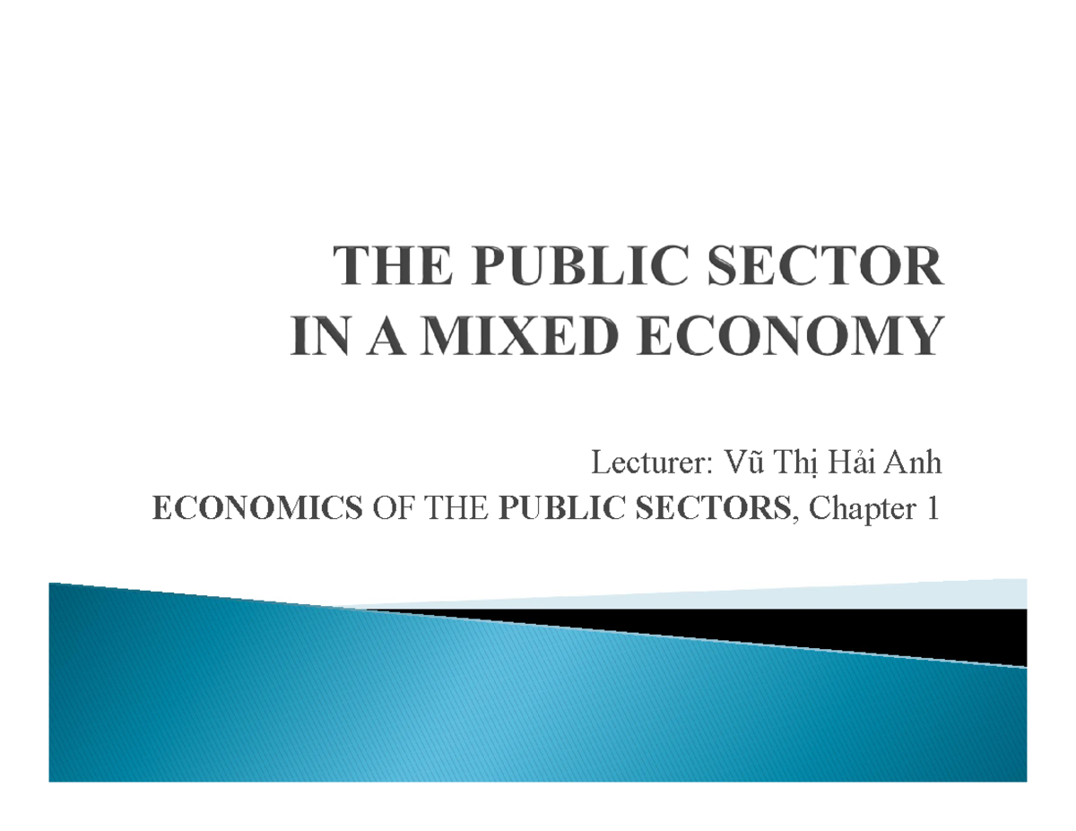 Ch1. (slides) The public sector in a mixed economy - Lecturer: Vũ Thị ...