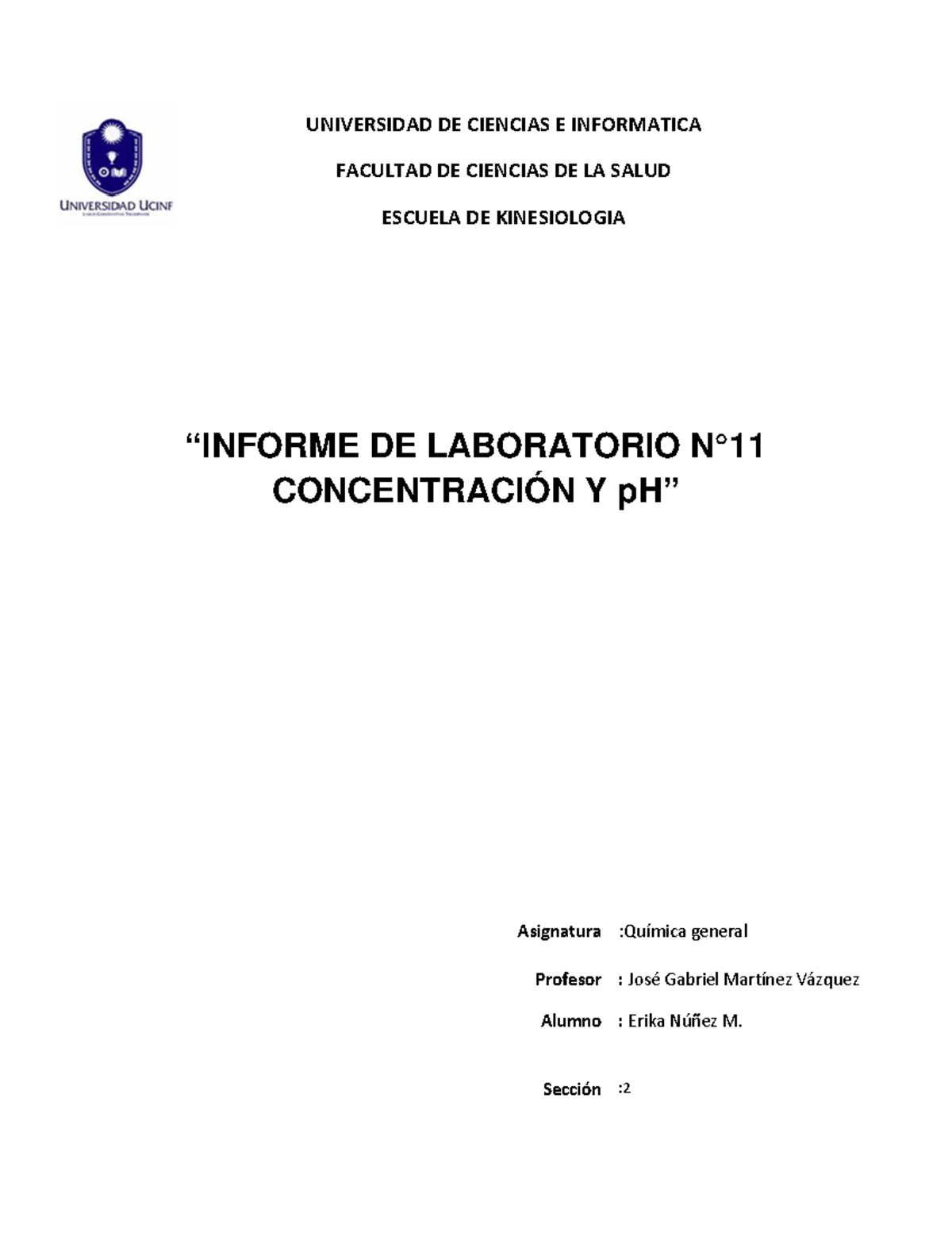 Informe de laboratorio concentraciones y ph - UNIVERSIDAD DE CIENCIAS E INFORMATICA FACULTAD DE ...