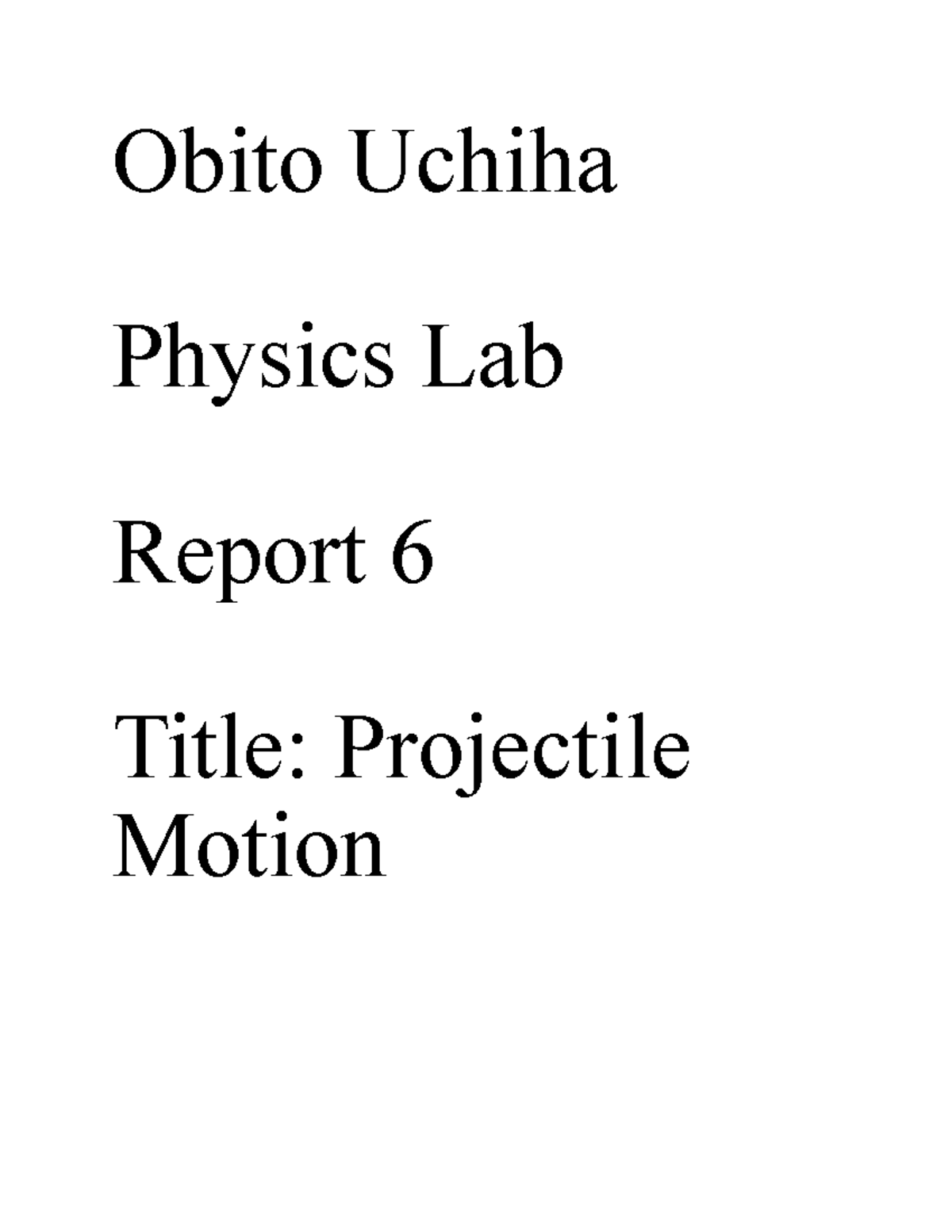 Updated LAB 6 - Lab 6 physs 1433 - Obito Uchiha Physics Lab Report 6 ...