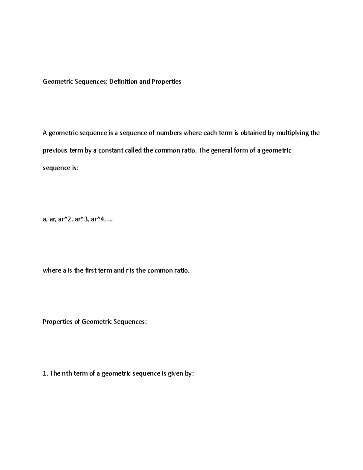 Geometric Sequences - The general form of a geometric sequence is: a ...