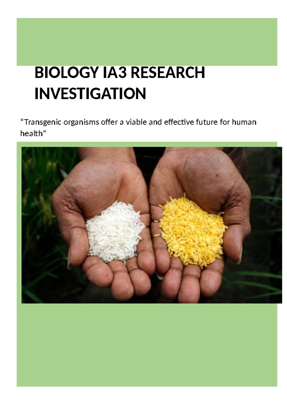 research report - BIOLOGY IA3 RESEARCH INVESTIGATION “Transgenic ...