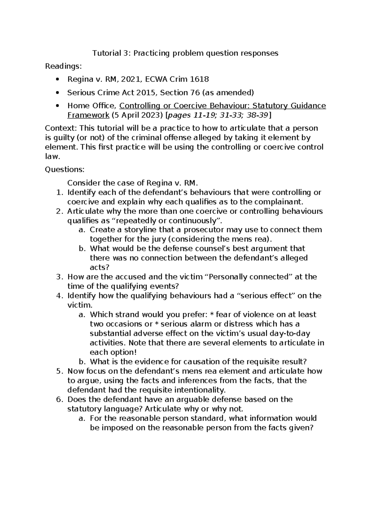 Tutorial 3 - Tutorial 3: Practicing problem question responses Readings: Regina v. RM, 2021 ...