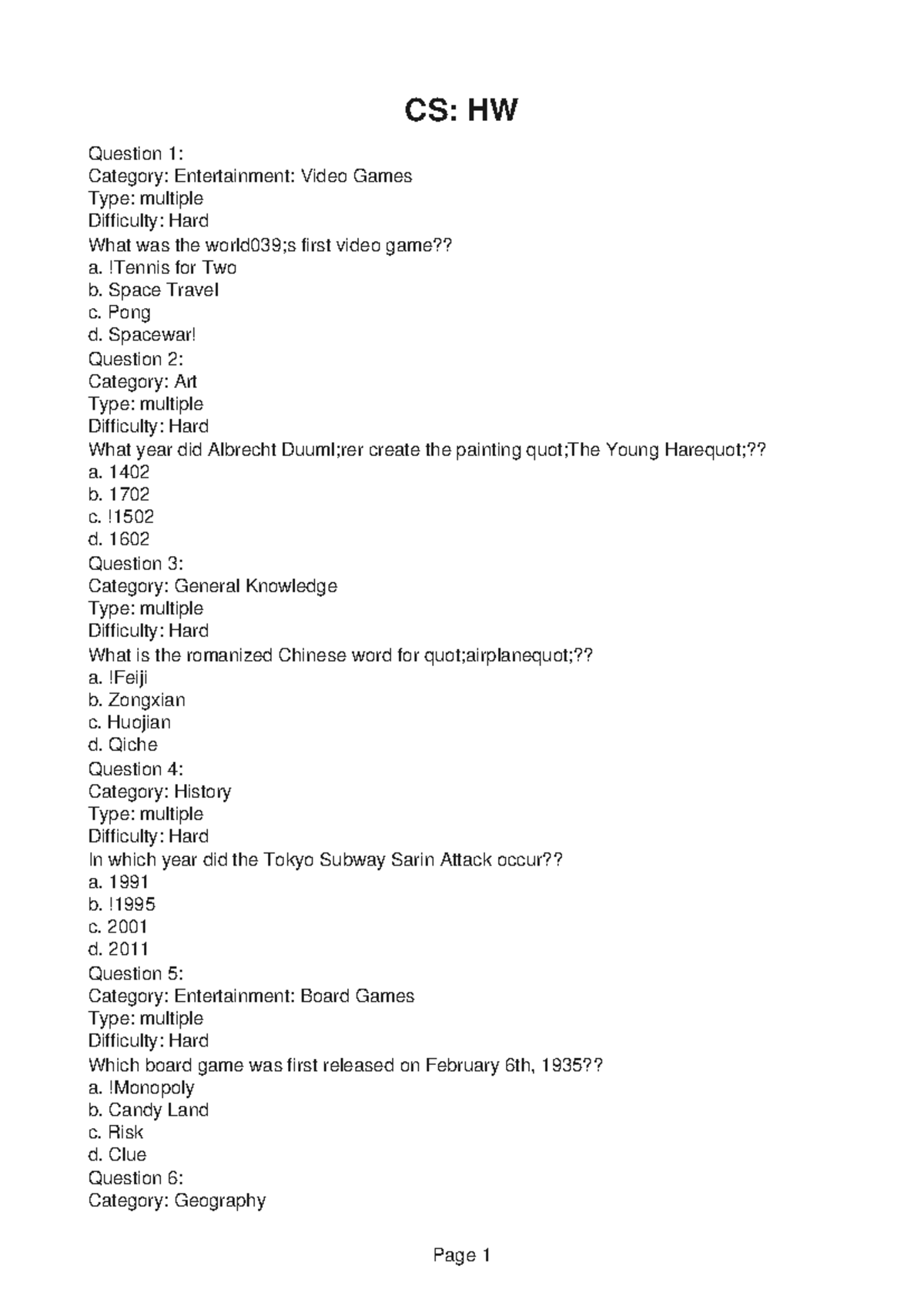 CS260 Lesson Plan 5 - CS: HW Question 1: Category: Entertainment: Video Games Type: multiple ...