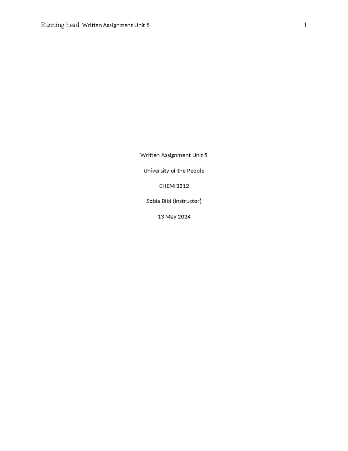 CHEM 3212 (WA5) - Written assignment unit 5 - Running head: Written Assignment Unit 5 1 Written ...