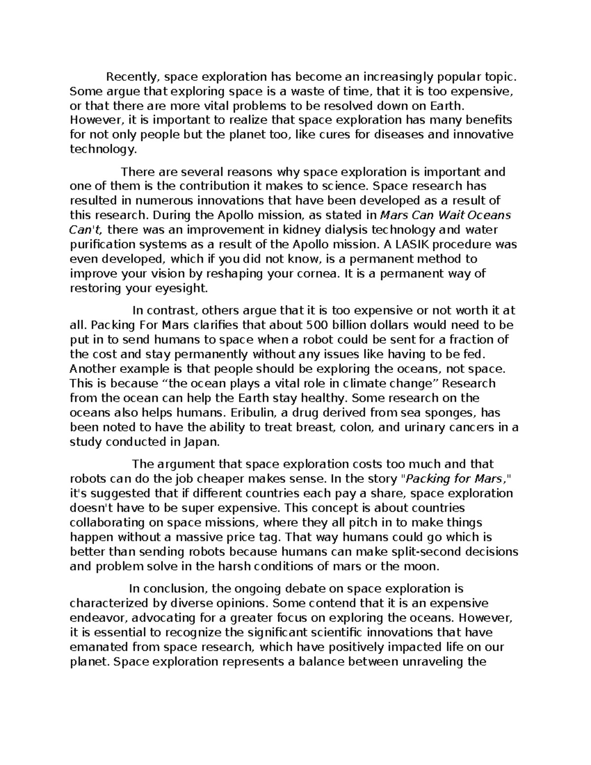 Space essay heribertp - Recently, space exploration has become an ...