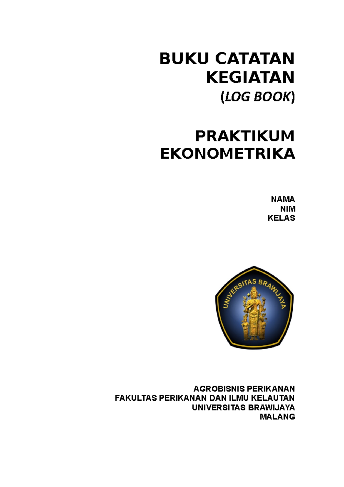 Template Logbook Ekonometrika - BUKU CATATAN KEGIATAN (LOG BOOK ...