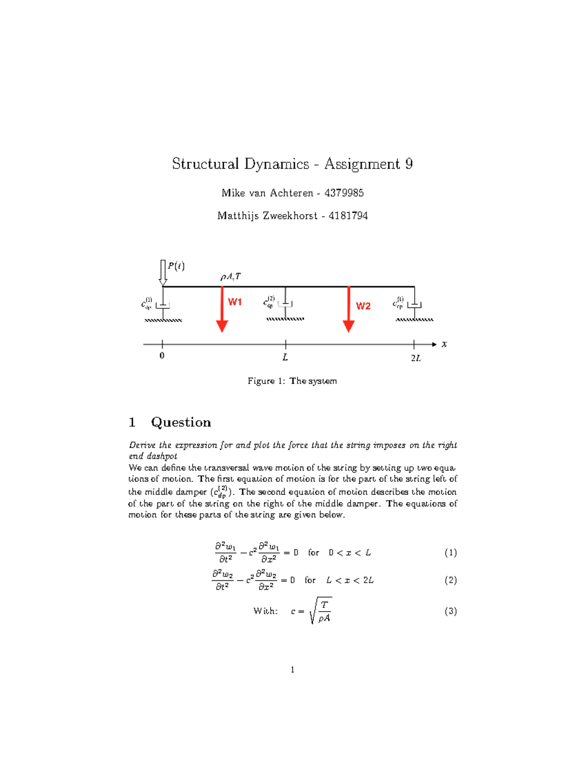 Structural Dynamics Assignment 9 - ####### Structural Dynamics - Assignment 9 Mike van Achteren ...