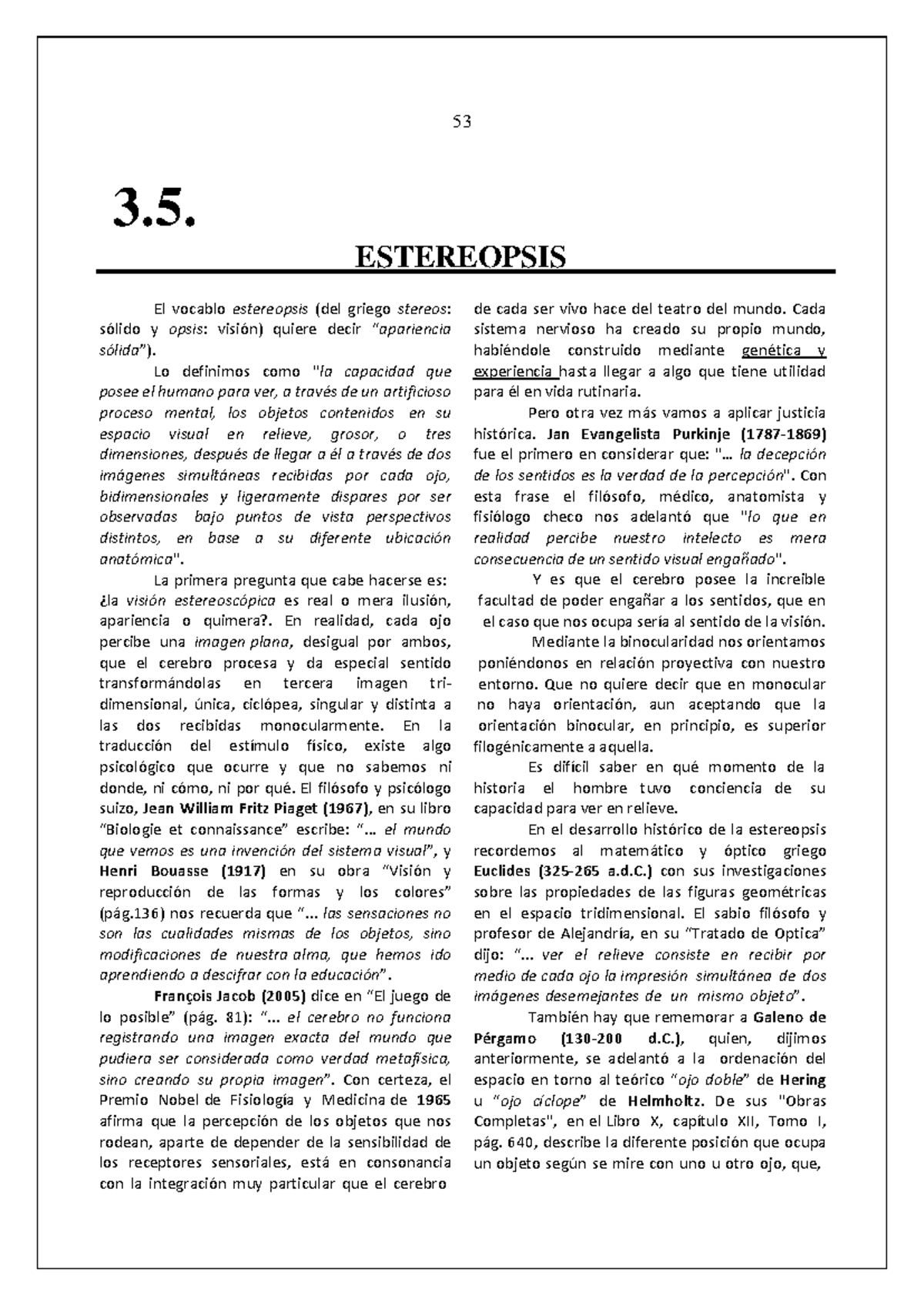 Estereopsis VISION BINOCULAR - 3. ESTEREOPSIS El vocablo estereopsis ...