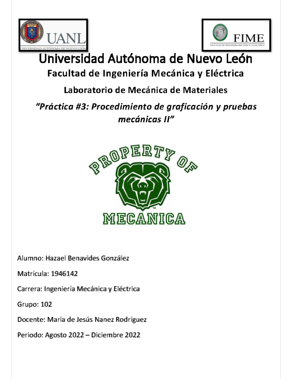 Práctica #3 - Mecanica de Materiales - Universidad Autónoma de Nuevo León Facultad de Ingeniería ...