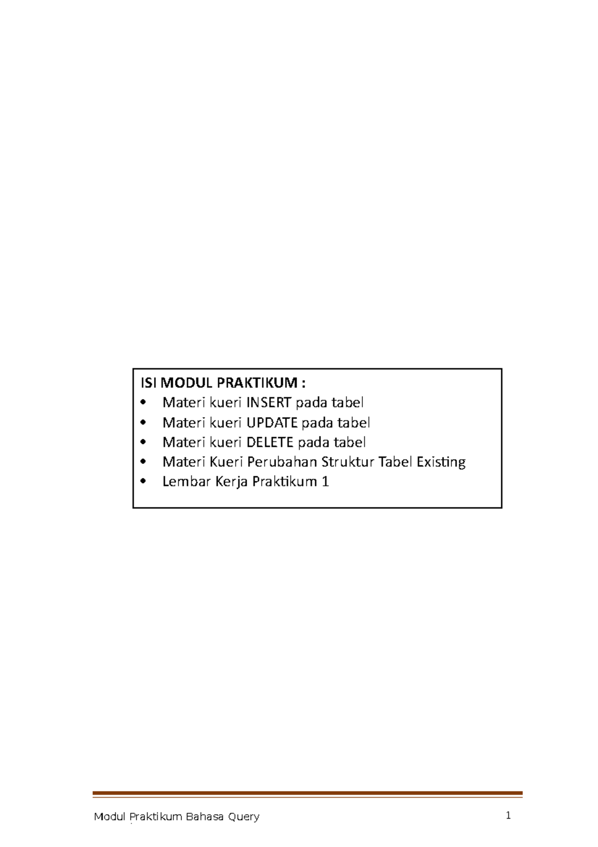 Modul praktikum 2 - ISI MODUL PRAKTIKUM : Materi kueri INSERT pada ...