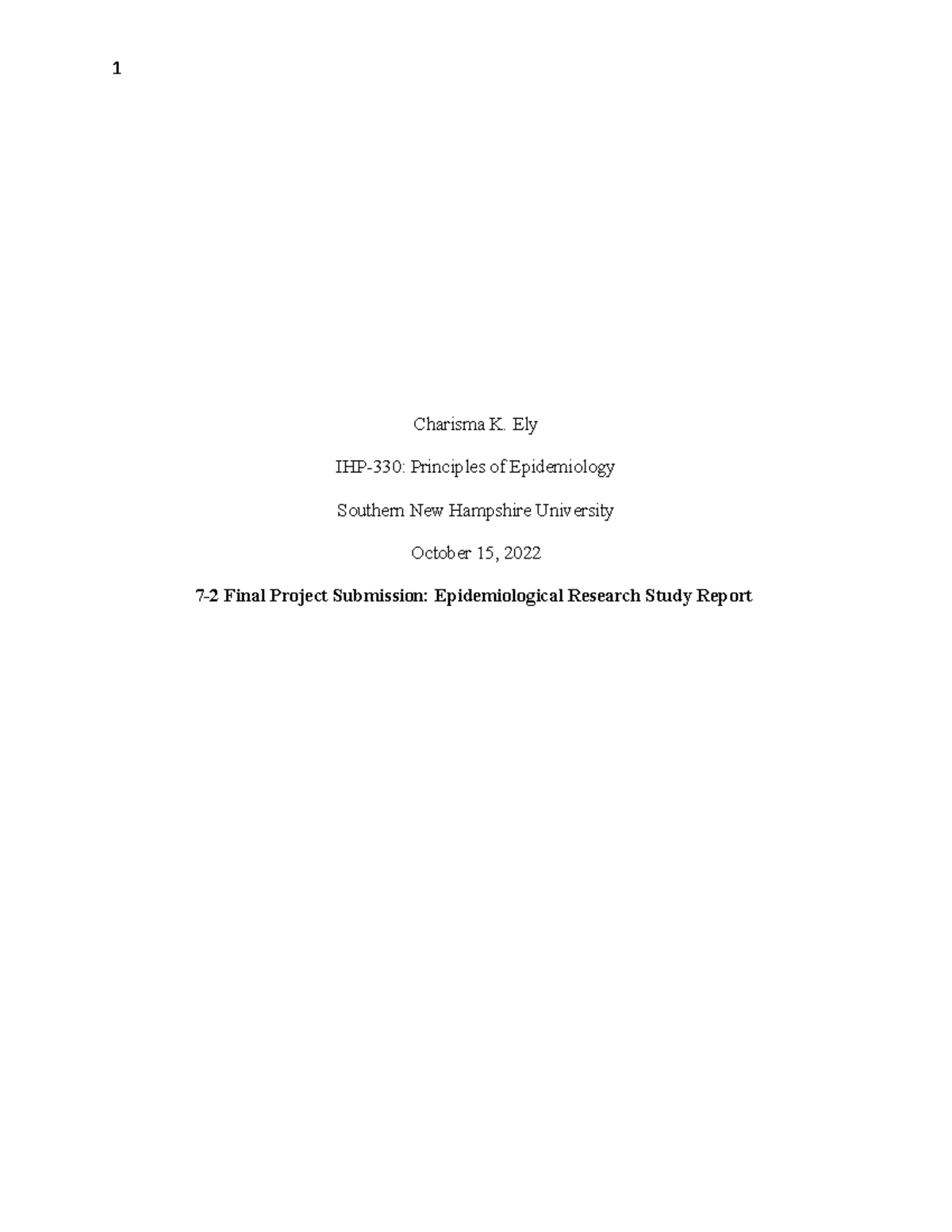 Epidemiology Final Project - Charisma K. Ely IHP-330: Principles of ...