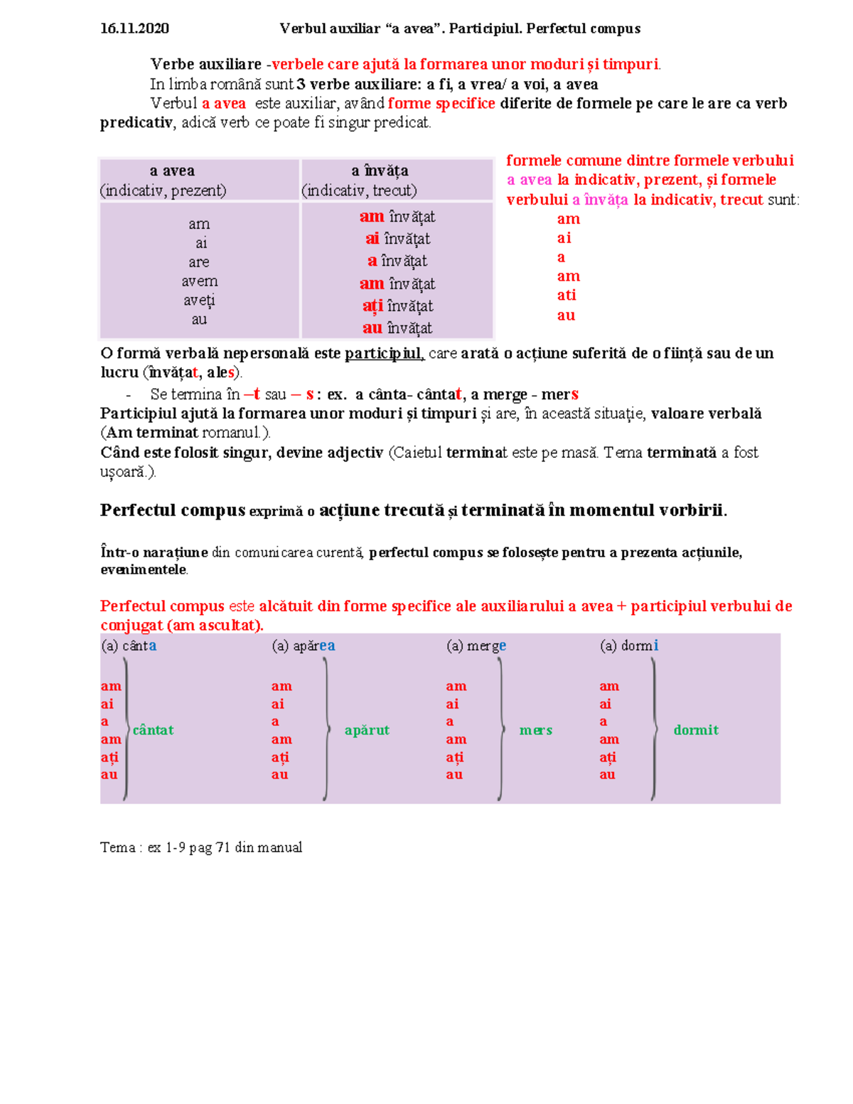 Scribd - 16.11 Verbul auxiliar “a avea”. Participiul. Perfectul compus Verbe auxiliare - verbele ...